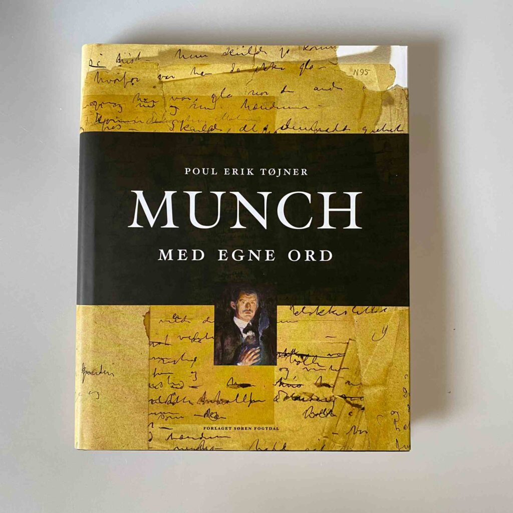 Poul Erik Tøjner: Munch - med egne ord | Køb brugt her - BogGaragen.dk