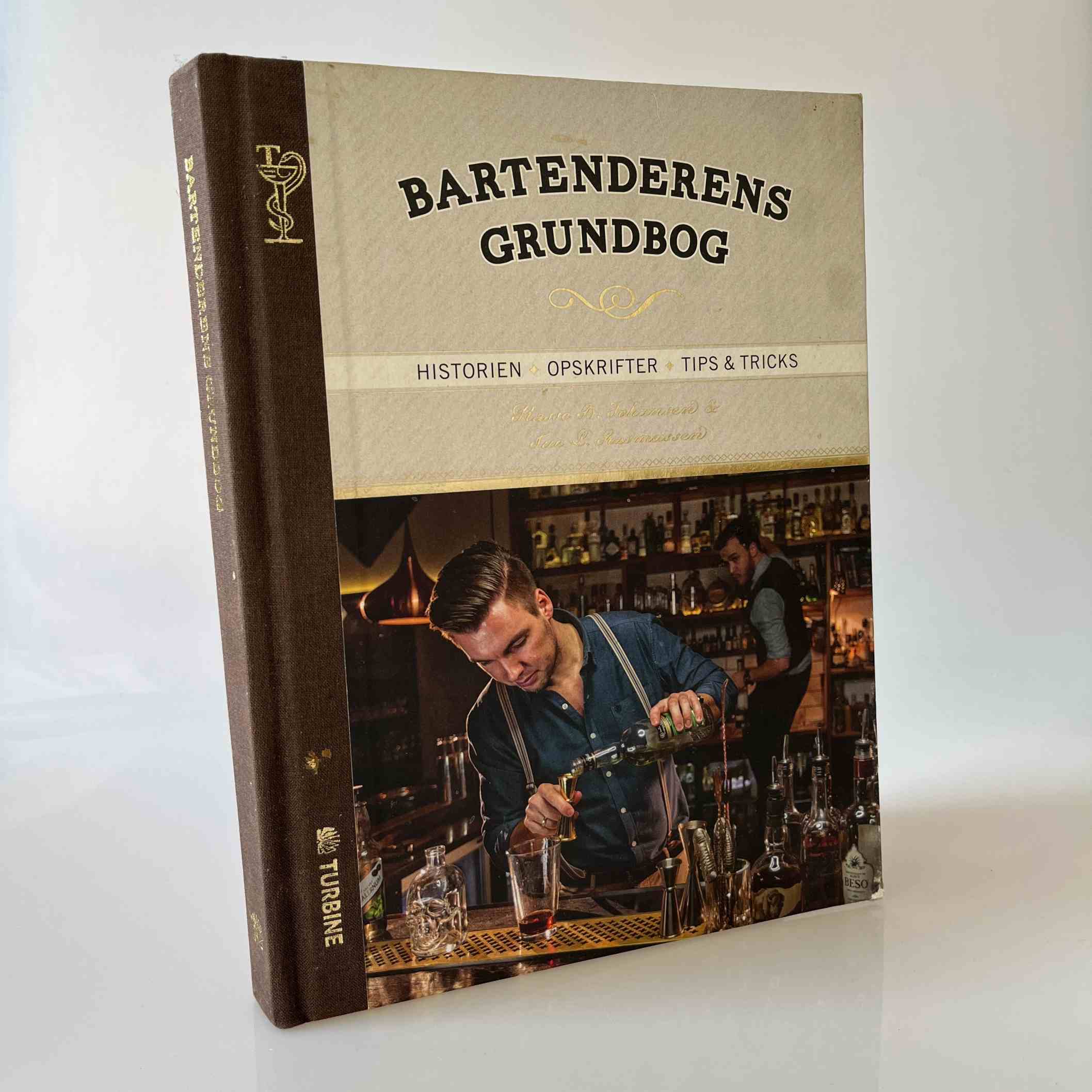 Tue Lindholt Rasmussen og Hasse Bank Johansen: Bartenderens grundbog ...