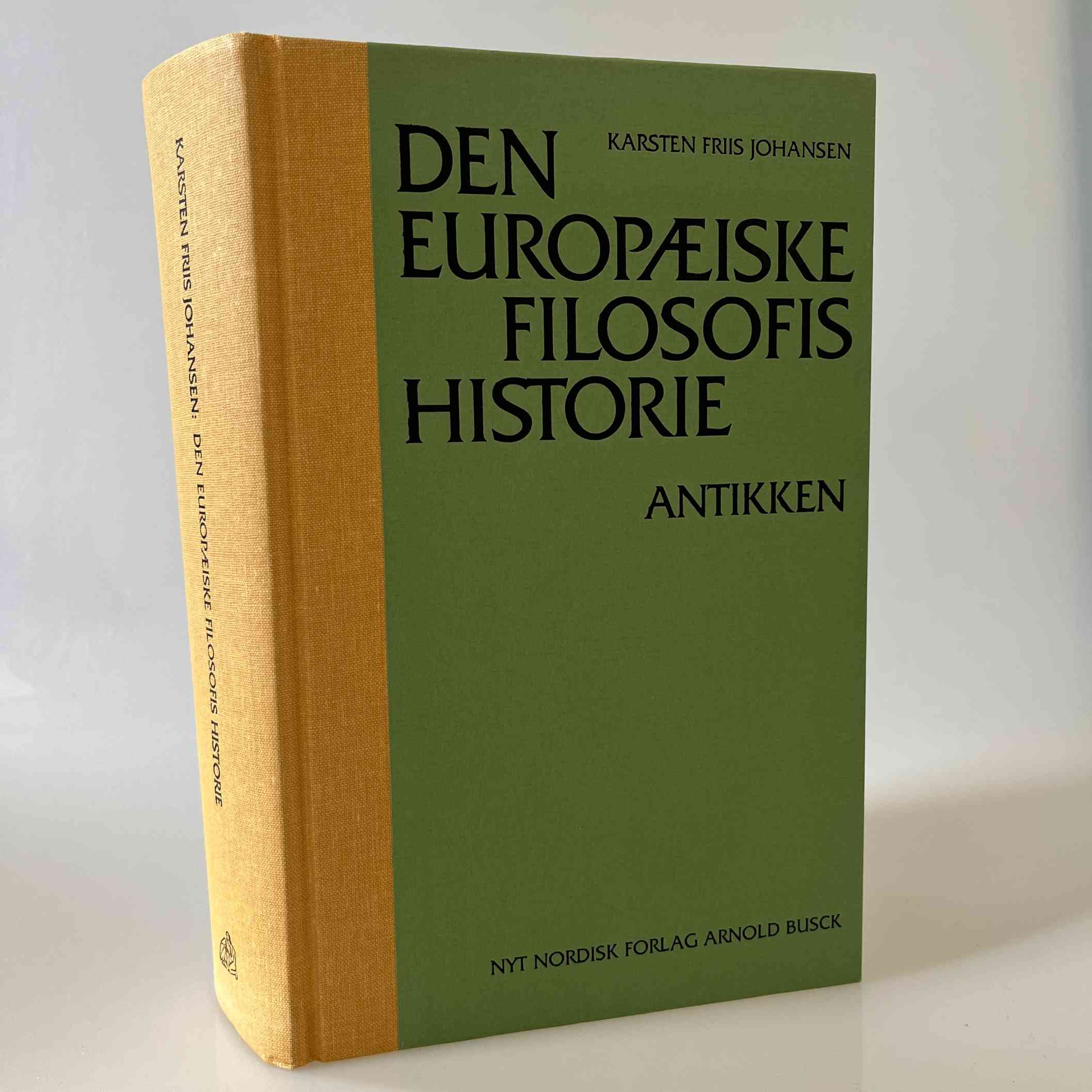Karsten Friis Johansen: Den europæiske filosofis historie - Antikken ...