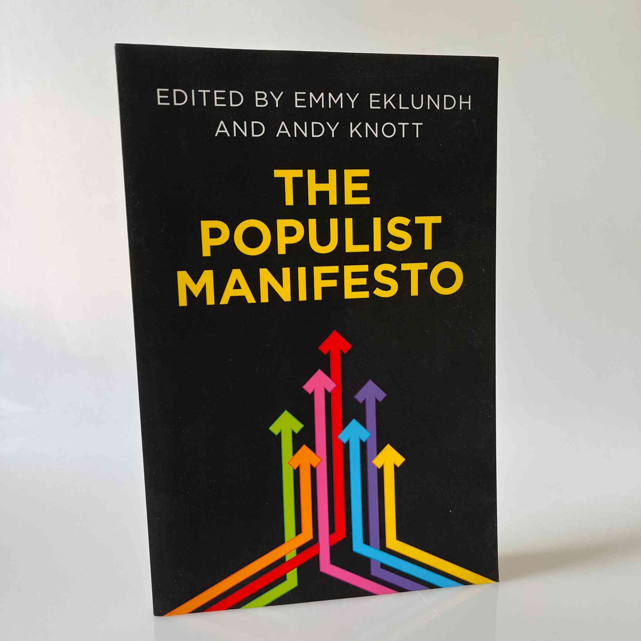 Emmy Eklundh og Andy Knott (red.): The Populist Manifesto | Køb brugt ...