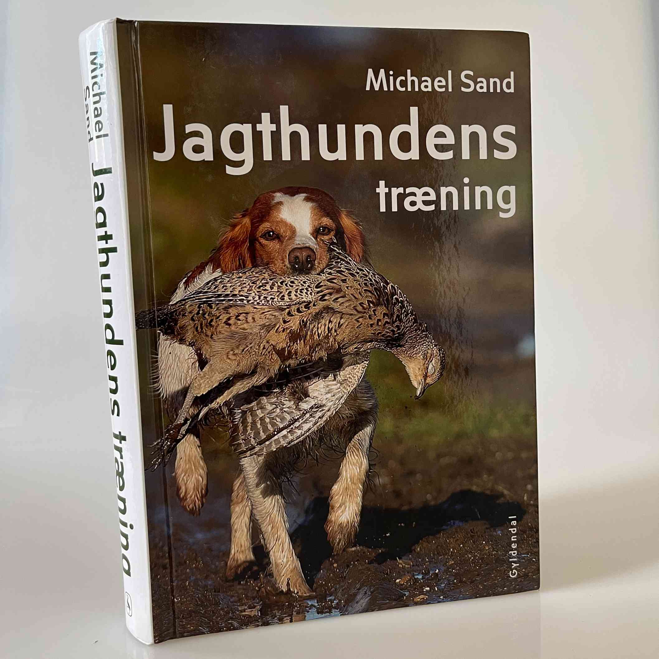 Michael Sand: Jagthundens træning | Køb brugt her - BogGaragen.dk