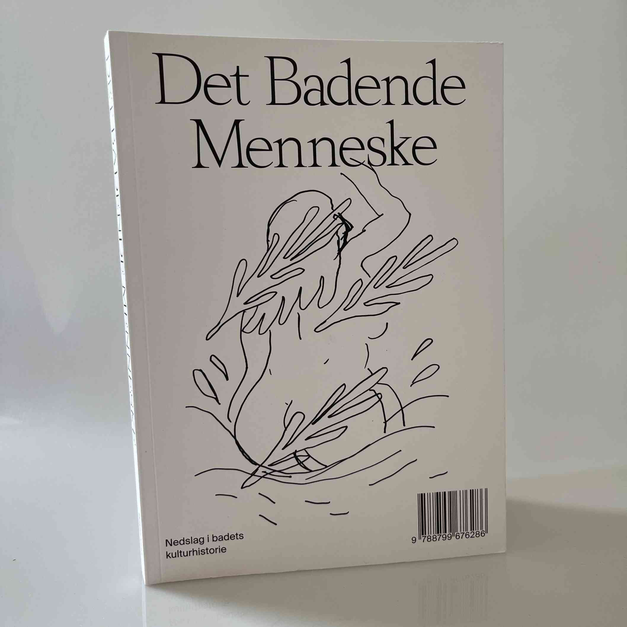Det badende menneske - nedslag i badets kulturhistorie - antologi | Køb ...