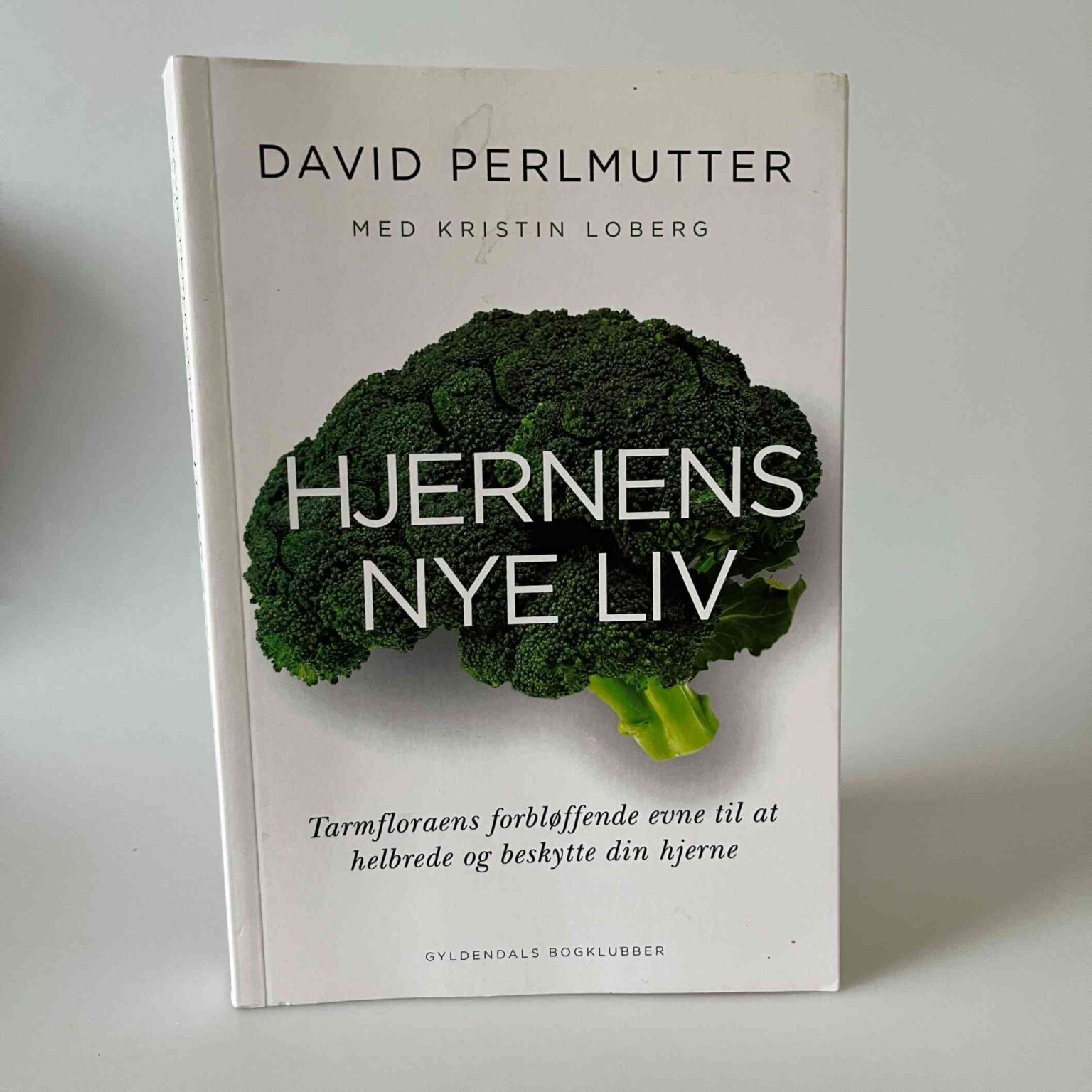 David Perlmutter: Hjernens nye liv - tarmfloraens forbløffende evne til ...
