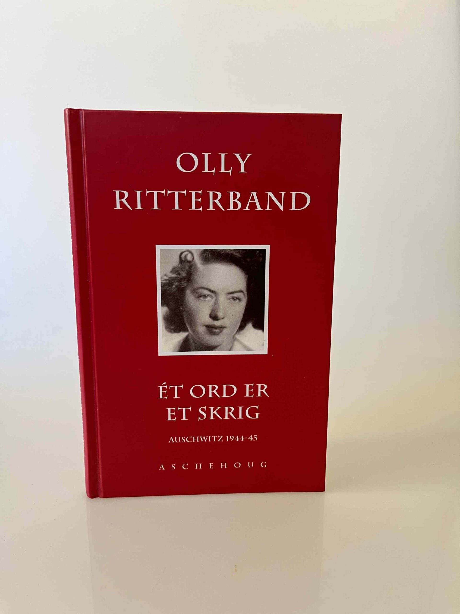 Olly Ritterband: Ét ord er et skrig - Auschwitz 1944-45 | Køb brugt her ...
