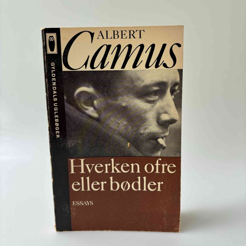 Albert Camus: Hverken ofre eller bødler - essays | Køb brugt her ...