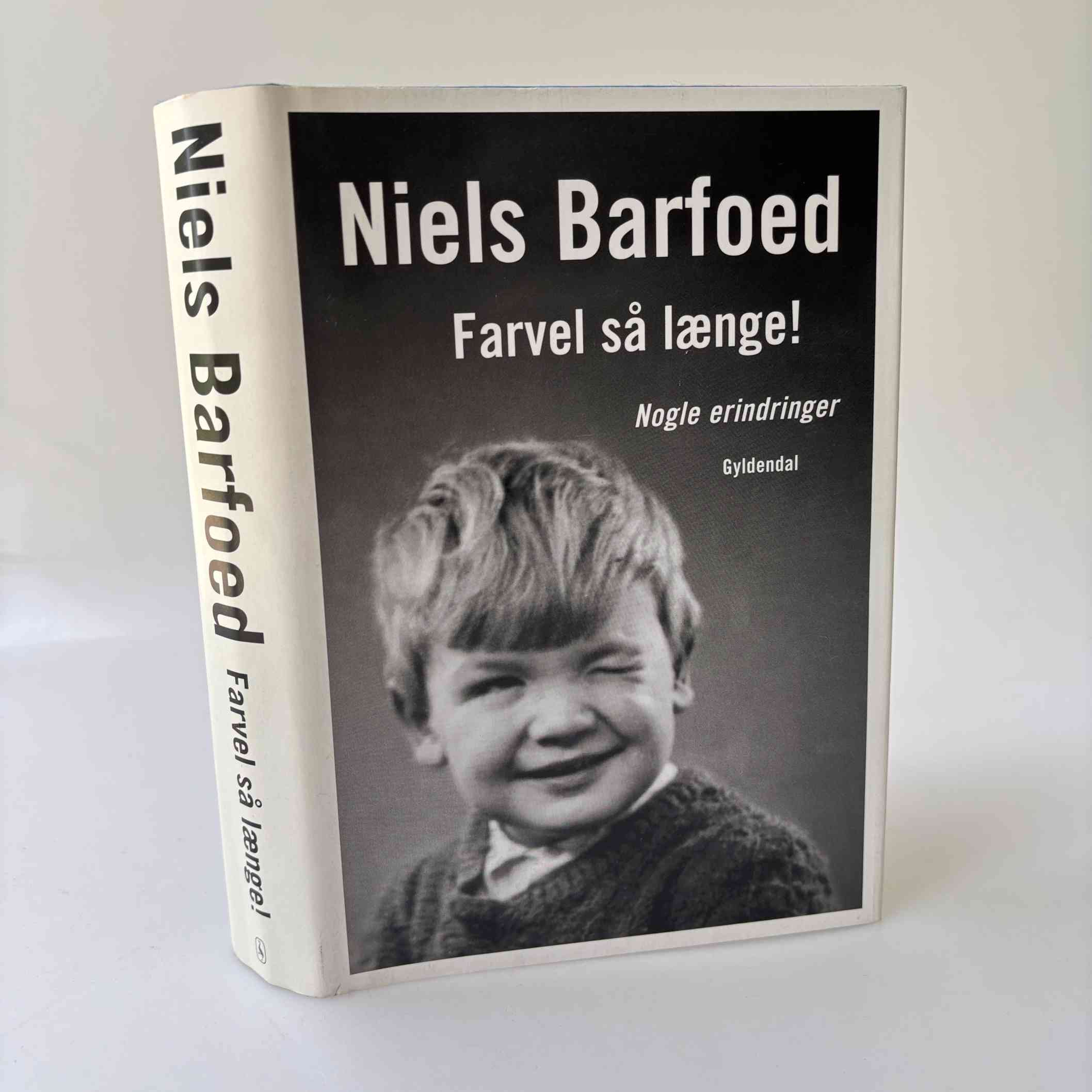 Niels Barfoed: Farvel så længe! - nogle erfaringer | Køb brugt her ...