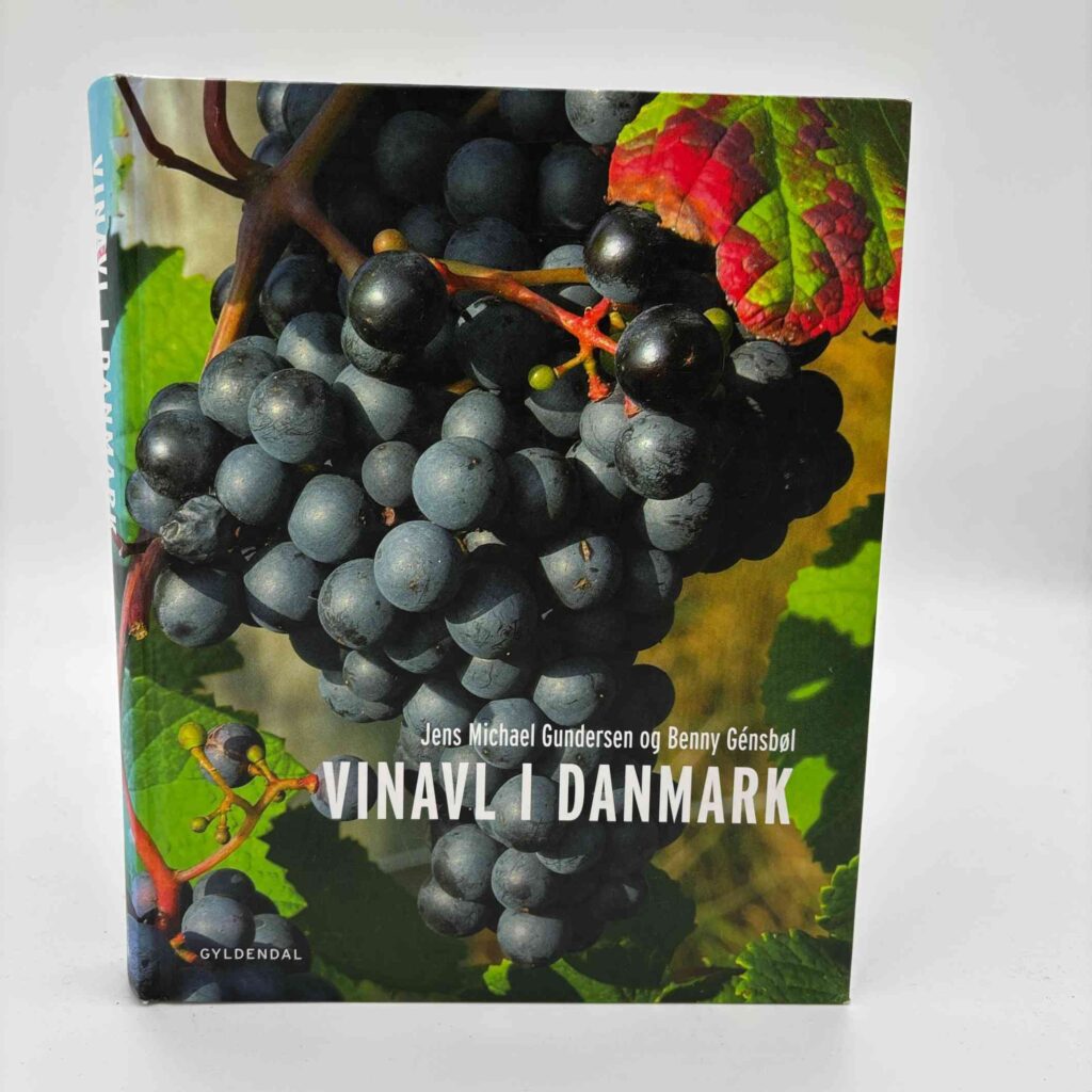 Benny Génsbøl og Jens Michael Gundersen: Vinavl i Danmark | Køb brugt ...