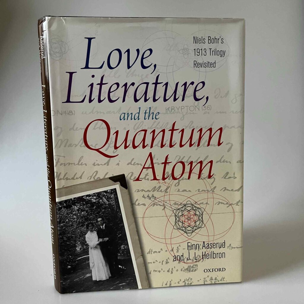 Finn Aaserud og John L. Heilbron: Love, Literature and the Quantum Atom - Niels Bohr's 1913 ...