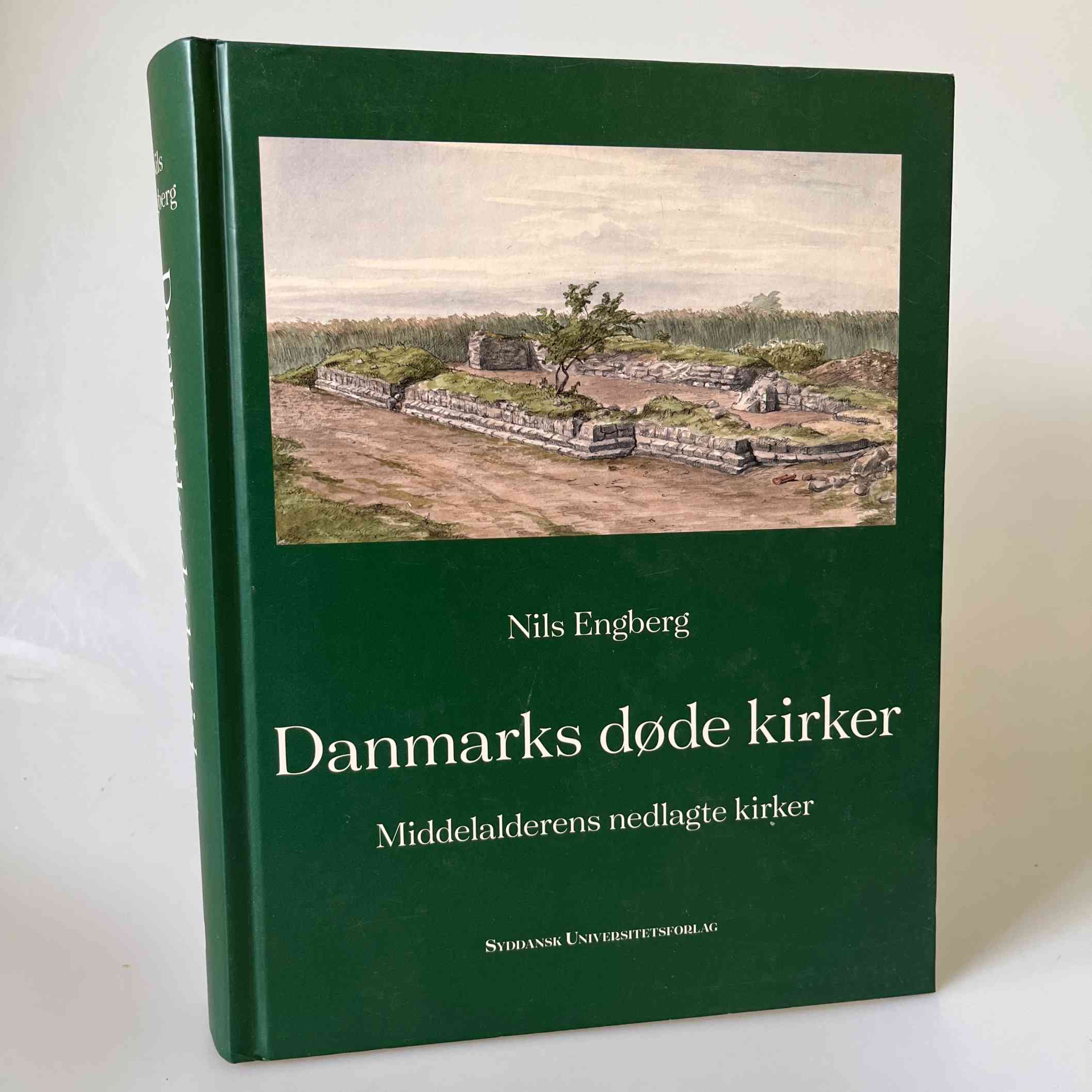 Nils Engberg: Danmarks døde kirker - middelalderens nedlagte kirker ...