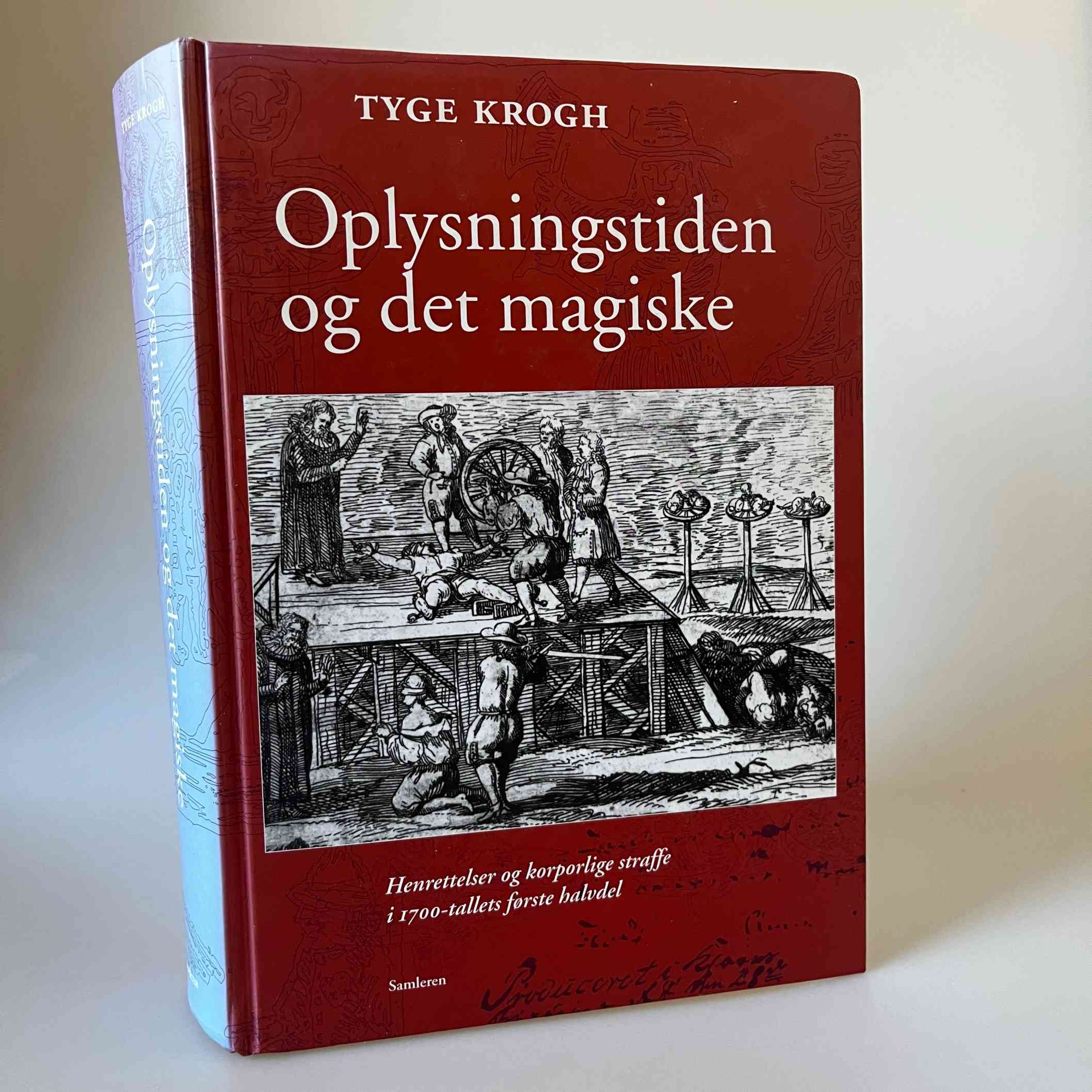 Tyge Krogh: Oplysningstiden og det magiske - henrettelser og korporlige ...