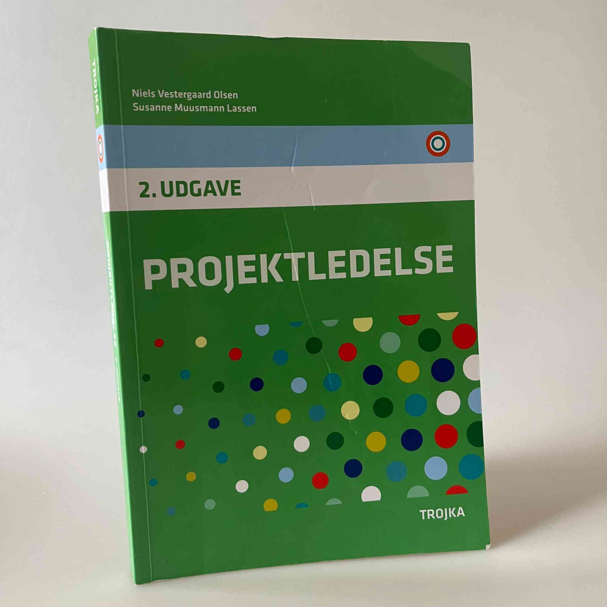 Susanne Muusmann Lassen og Niels Vestergaard Olsen: Projektledelse - 2. udgave | Køb brugt her ...