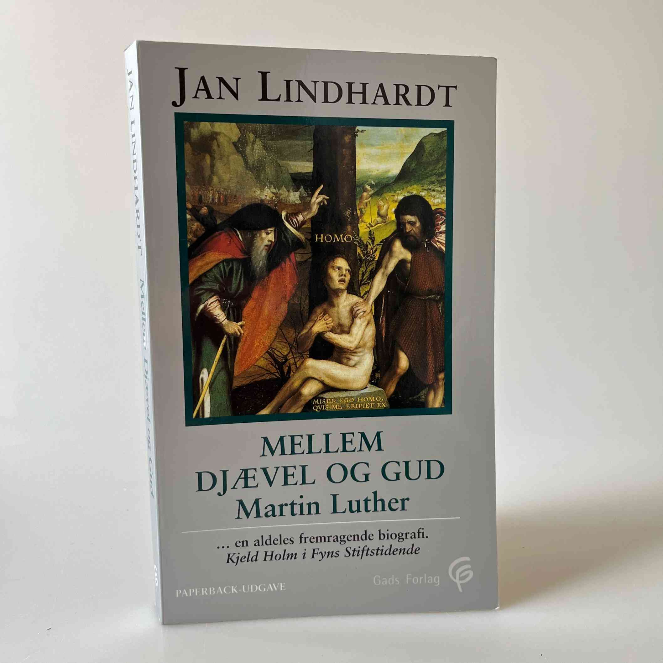 Jan Lindhardt: Mellem djævel og Gud - En bog om Martin Luther | Køb ...