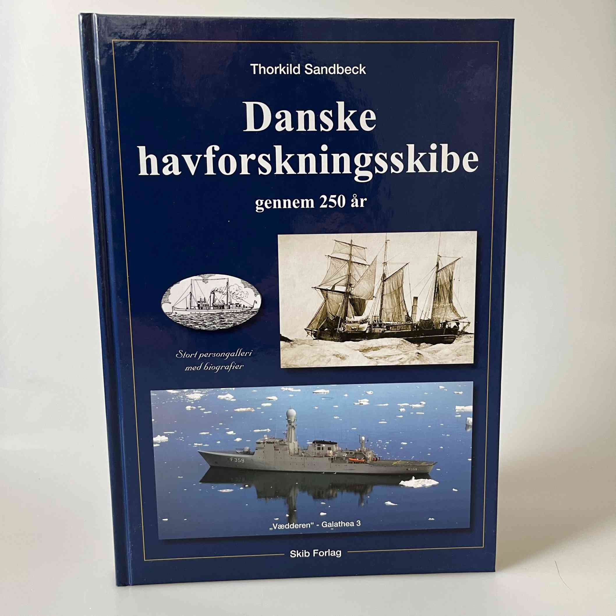 Thorkild Sandbeck: Danske havforskningsskibe gennem 250 år | Køb brugt ...
