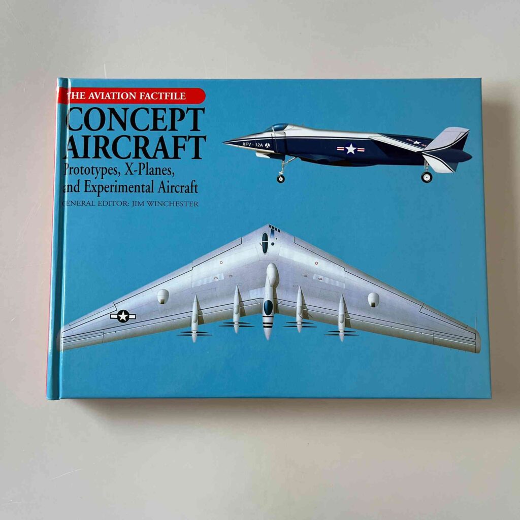 Jim Winchester: The Aviation Factfile - Concept Aircraft, Prototypes, X ...