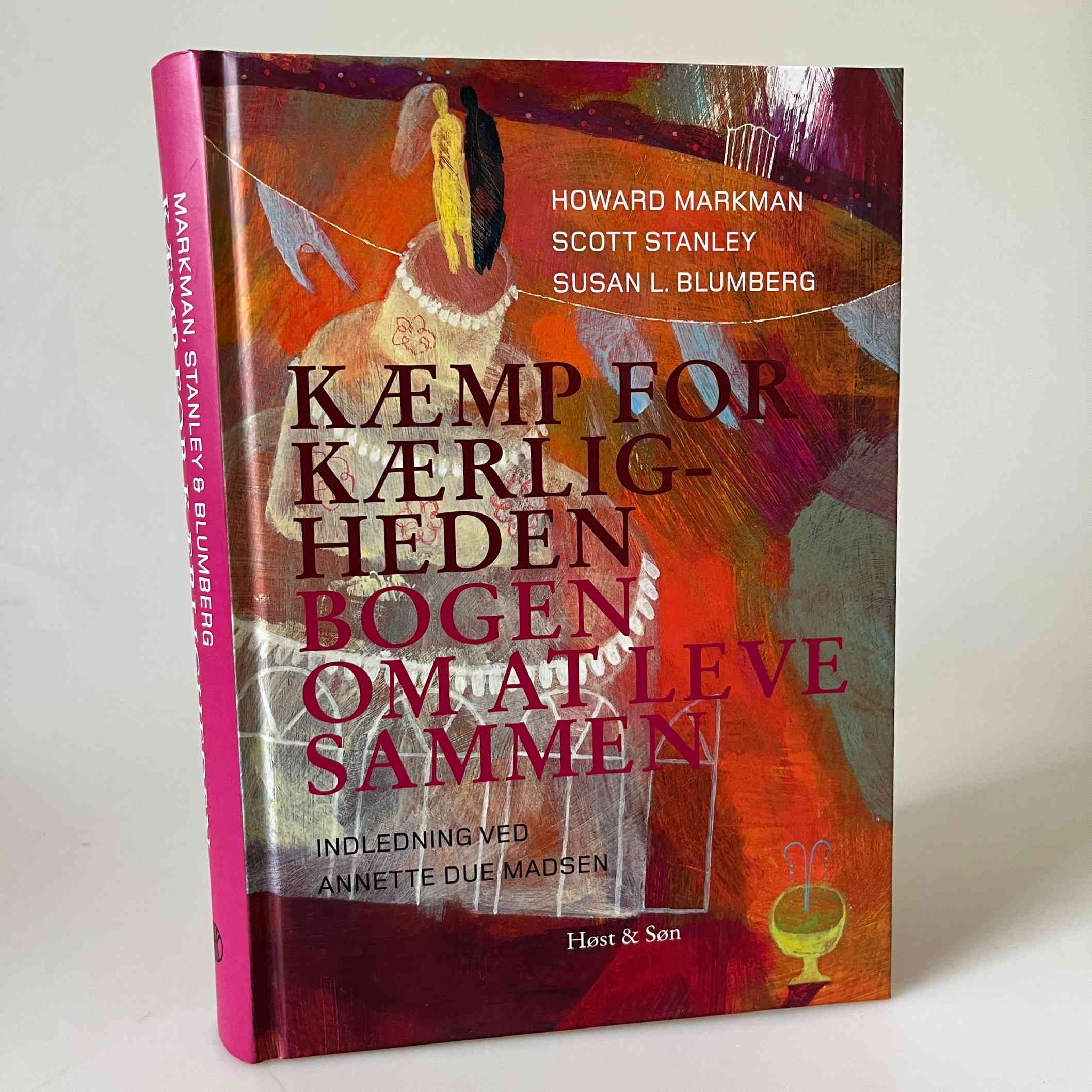 Howard J. Markman: Kæmp for kærligheden - bogen om at leve sammen | Køb ...