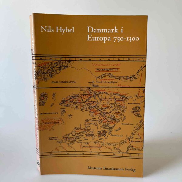 Nils Hybel: Danmark i Europa 750-1300 | Køb brugt her - BogGaragen.dk
