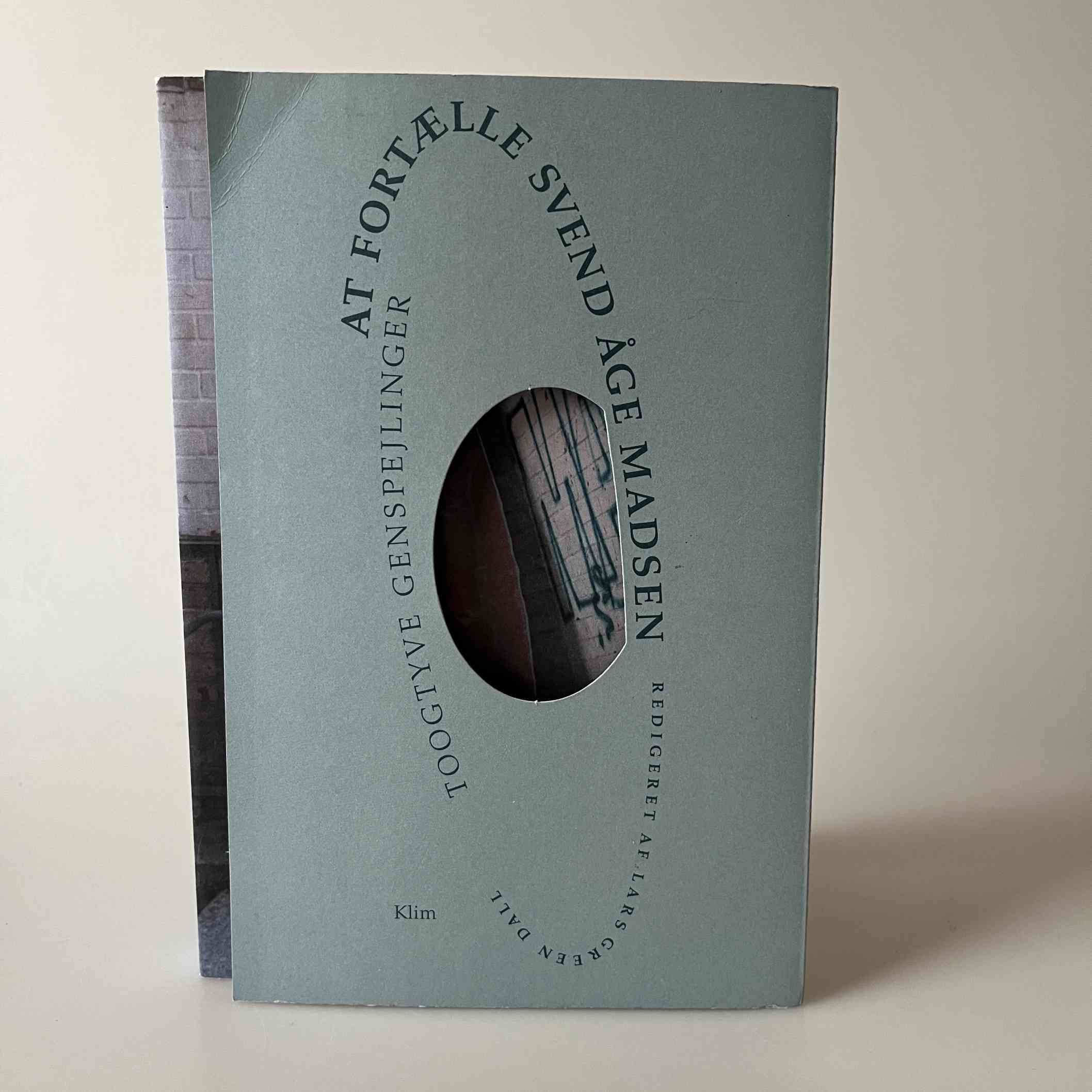 Lars Green Dall (red.): At fortælle Svend Åge Madsen - 22 genspejlinger ...