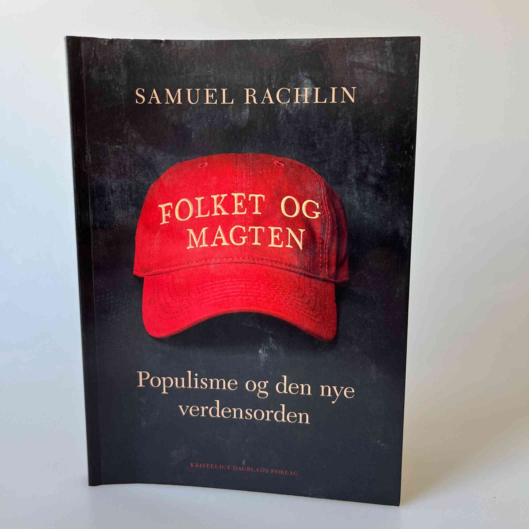 Samuel Rachlin: Folket og magten - populisme og den nye verdensorden | Køb brugt her - BogGaragen.dk