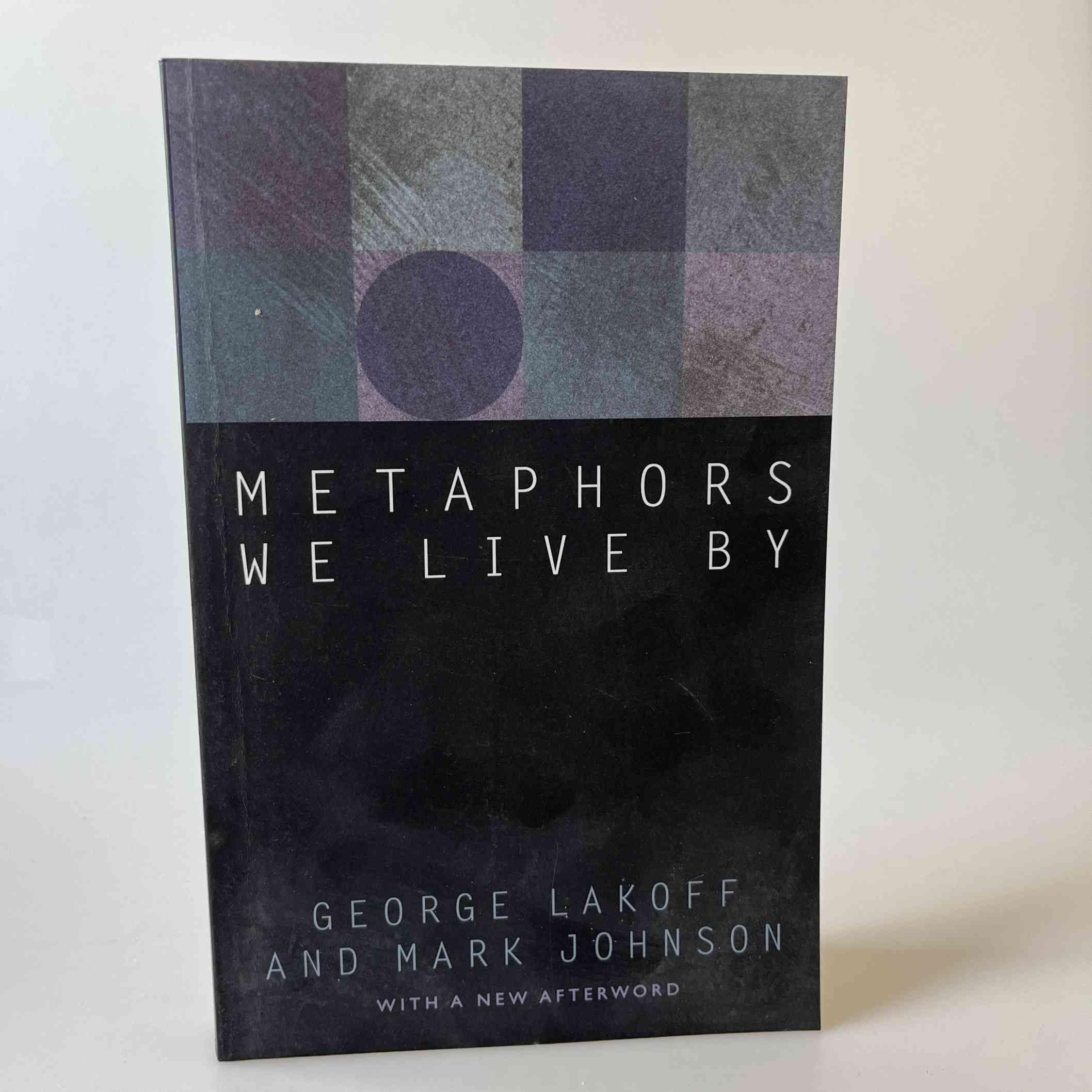 George Lakoff og Mark Johnson: Metaphors We Live By - with new afterword | Køb brugt her ...
