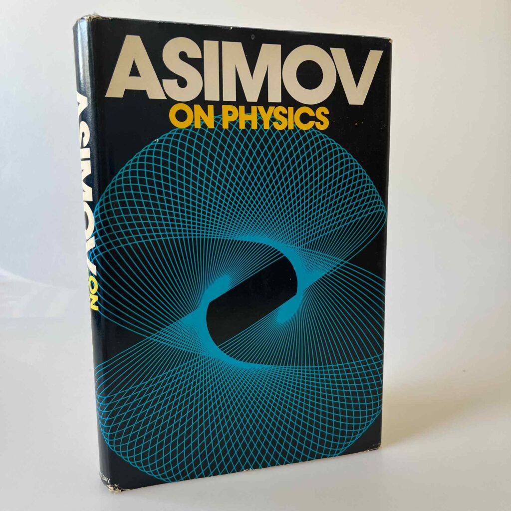 Isaac Asimov: Asimov on Physics | Køb brugt her - BogGaragen.dk