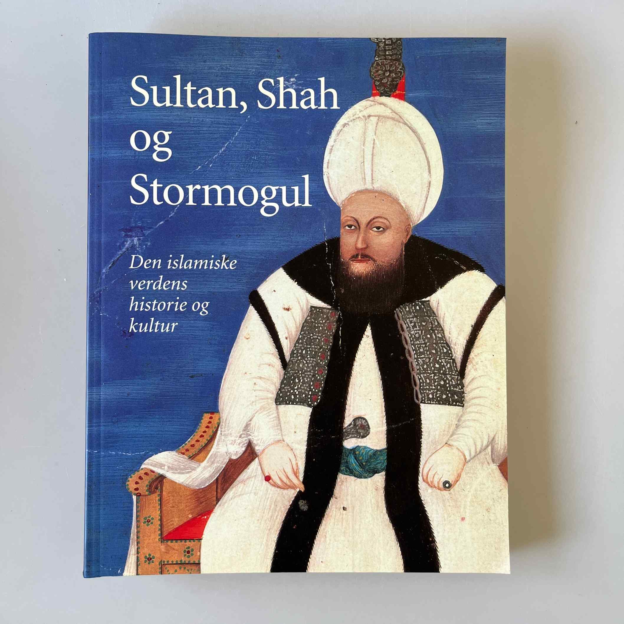 Kjeld von Folsach, Torben Lundbæk og Peder Mortensen: Sultan, Shah og Stormogul, Den islamiske ...