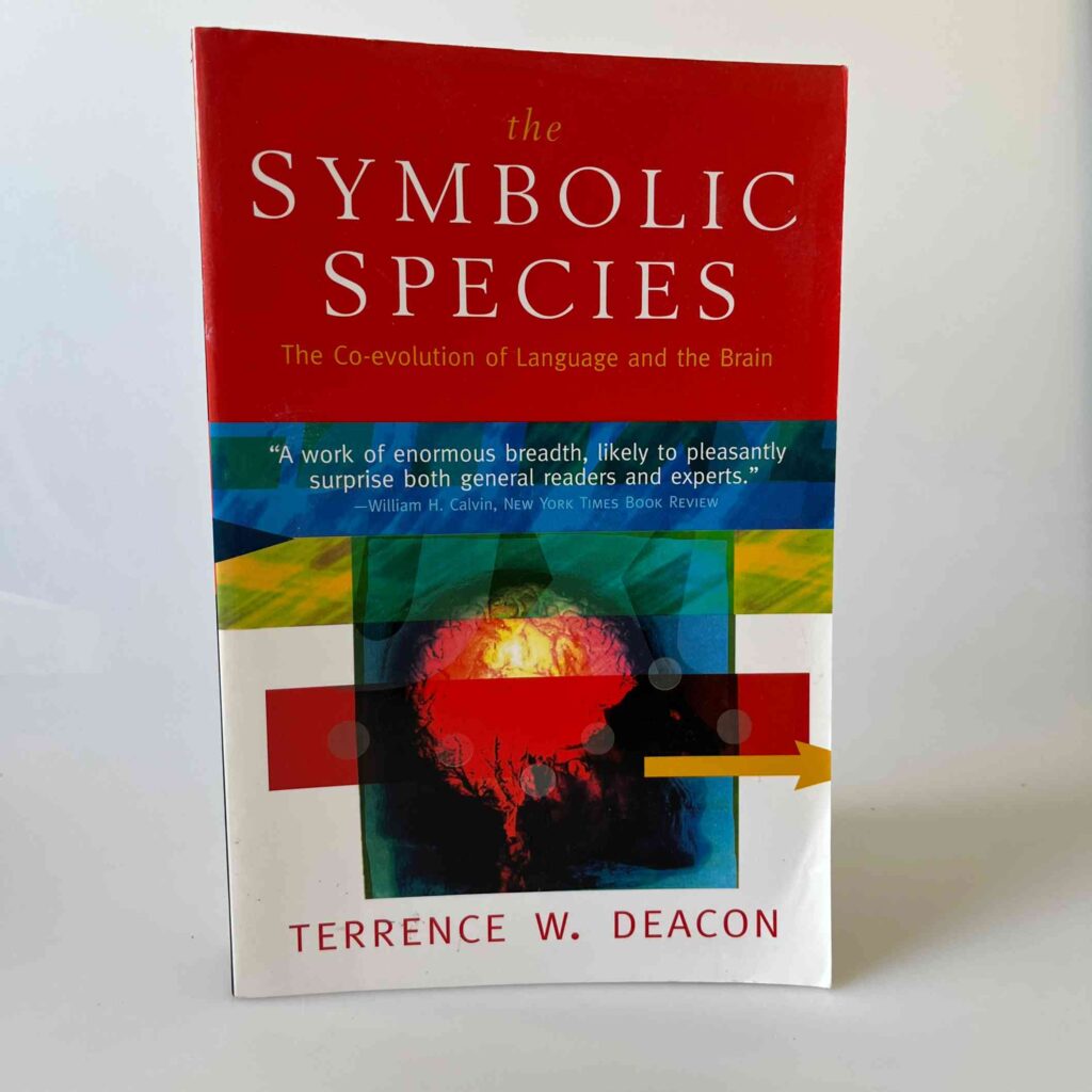 Terrence W. Deacon: The Symbolic Species - The Co-evolution of Language ...