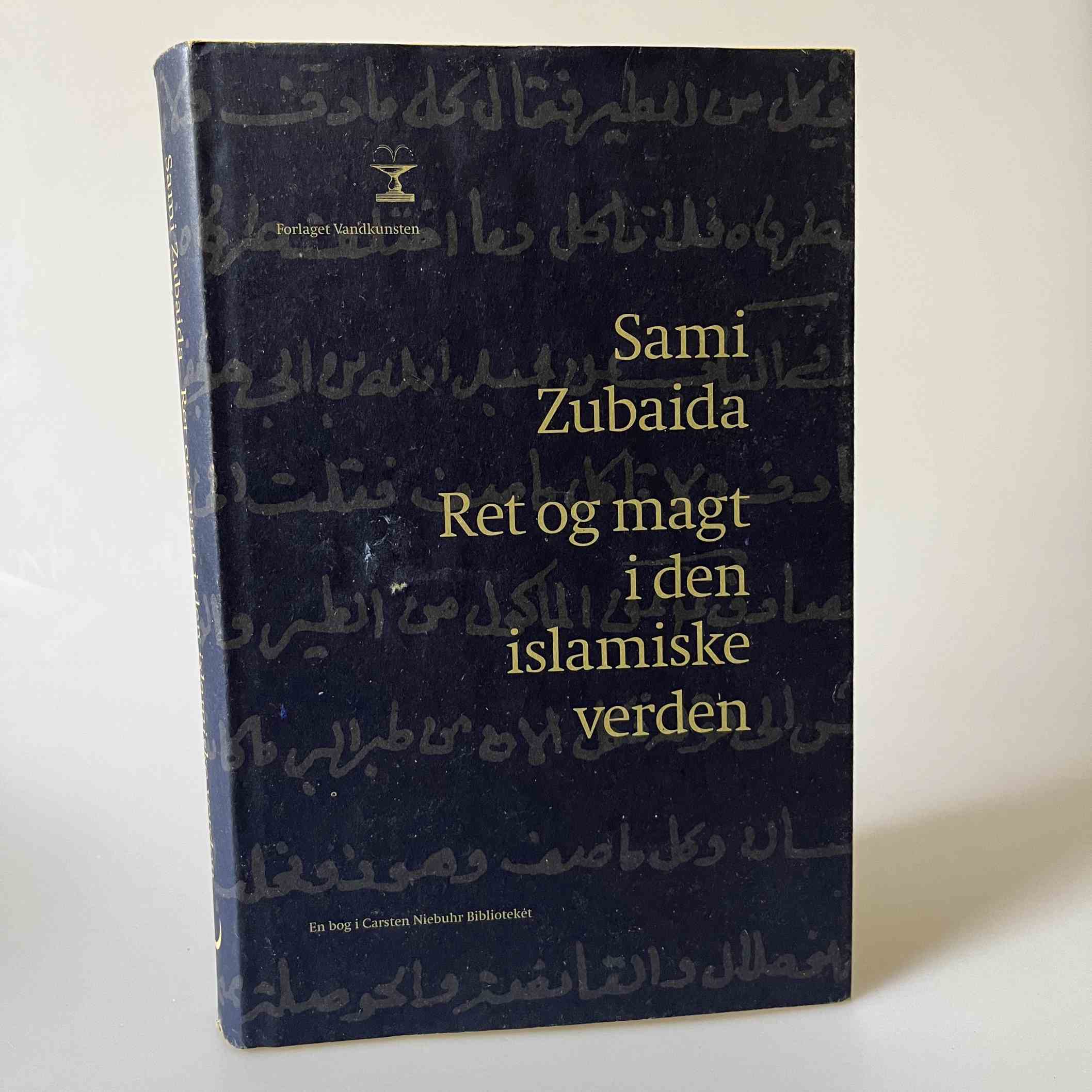 Sami Zubaida: Ret og magt i den islamiske verden | Køb brugt her - BogGaragen.dk