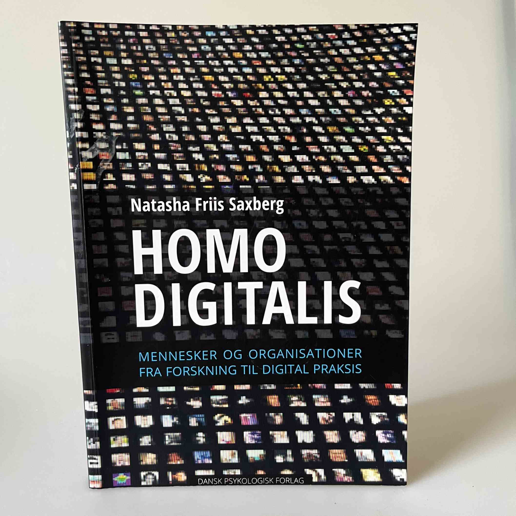 Natasha Friis Saxberg: Homo digitalis - mennesker og organisationer ...