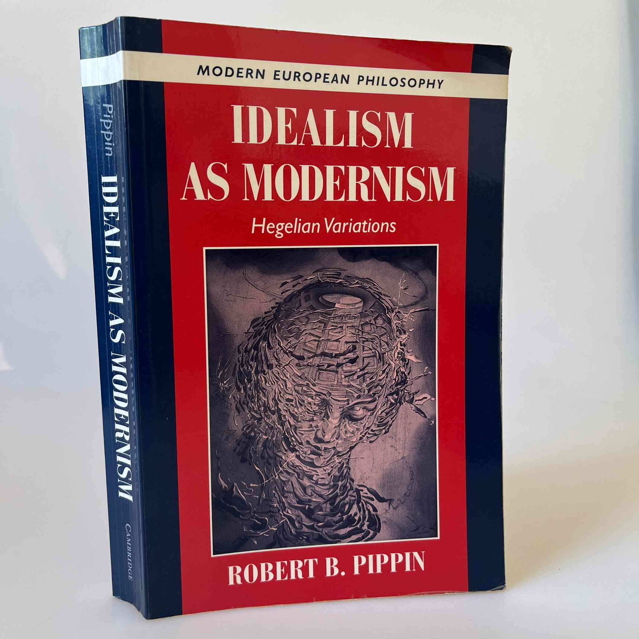 Robert B. Pippin: Idealism as Modernism - Hegelian Variations | Køb ...