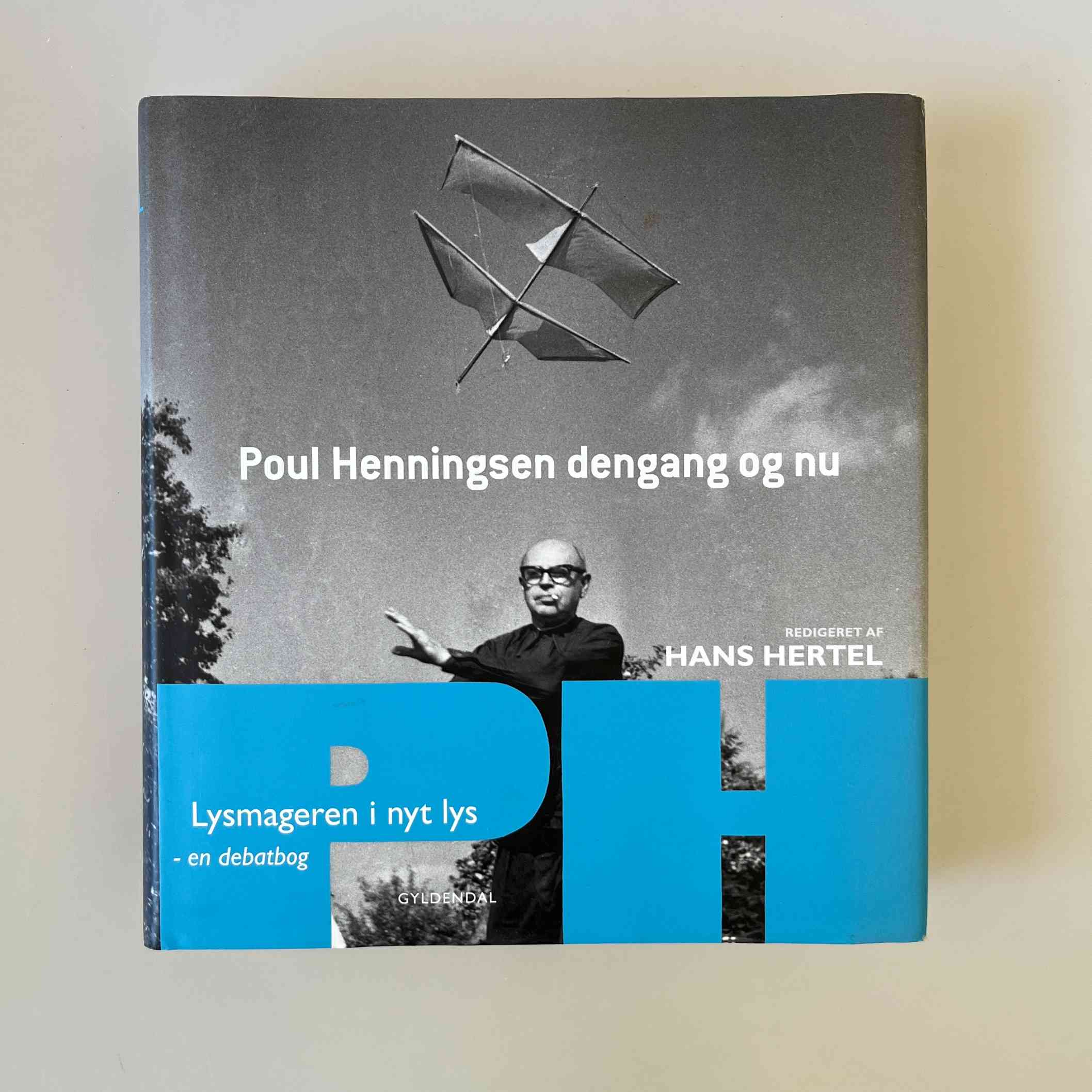 Hans Hertel: Poul Henningsen dengang og nu - en debatbog - lysmageren i nyt lys | Køb brugt her ...