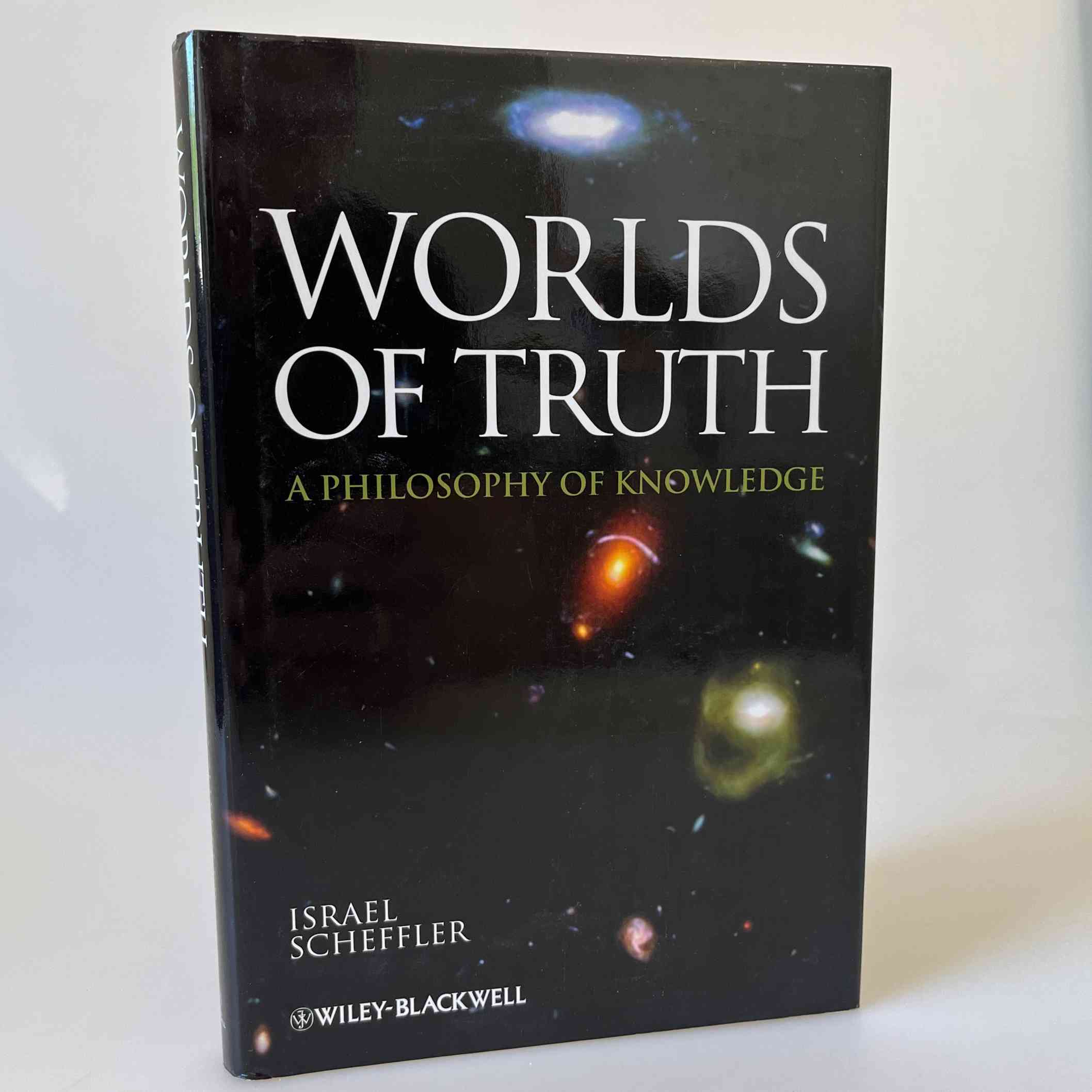 Israel Scheffler: Worlds of Truth - A Philosophy of Knowledge | Køb ...
