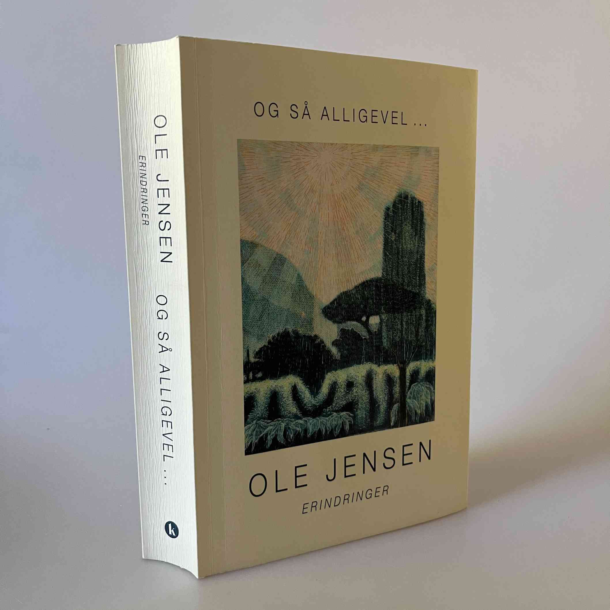 Ole Jensen: Og så alligevel - erindringer | Køb brugt her - BogGaragen.dk