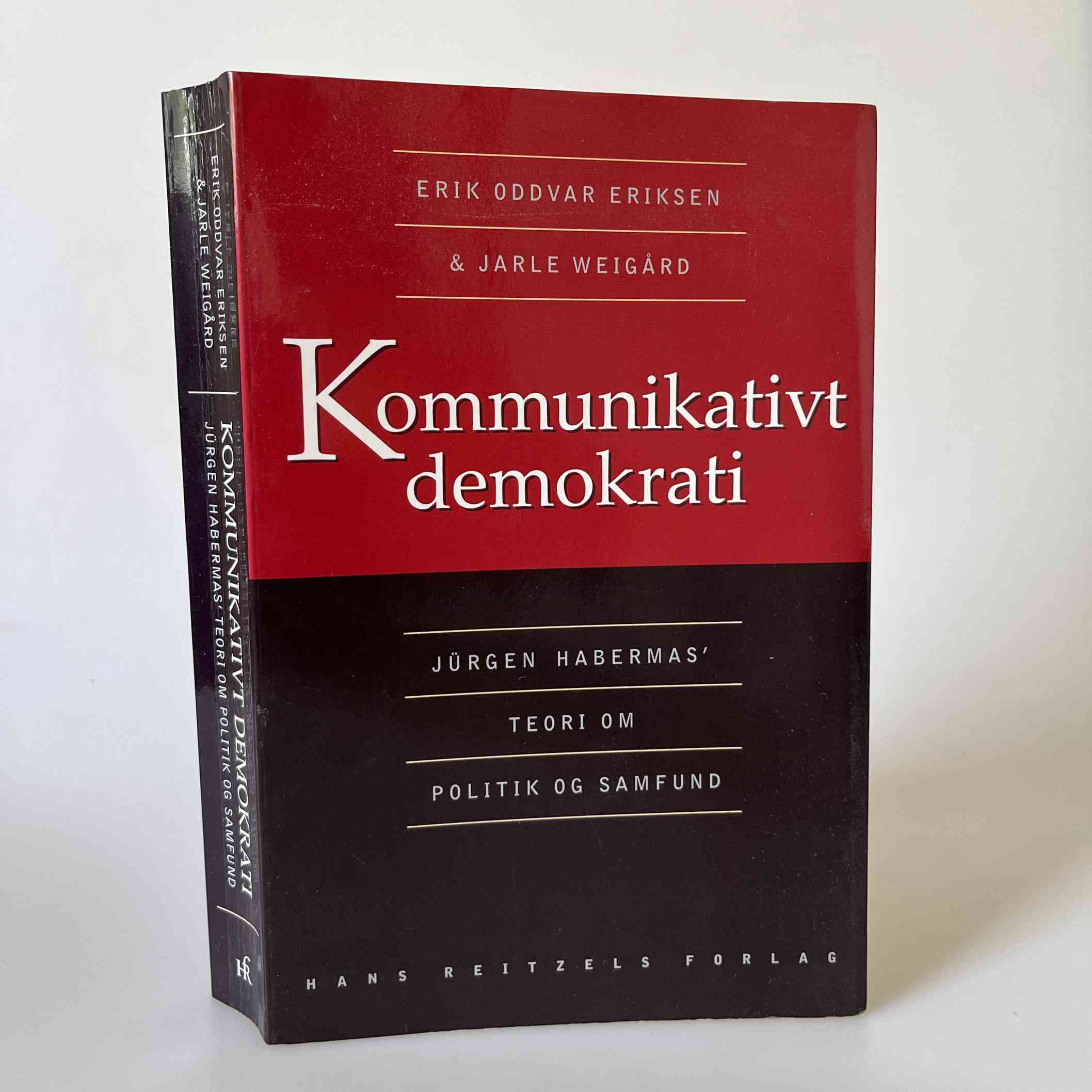 Erik Oddvar Eriksen og Jarle Weigård: Kommunikativt demokrati. Jürgen ... Erik Oddvar Eriksen og Jarle Weigård: Kommunikativt demokrati. Jürgen ...