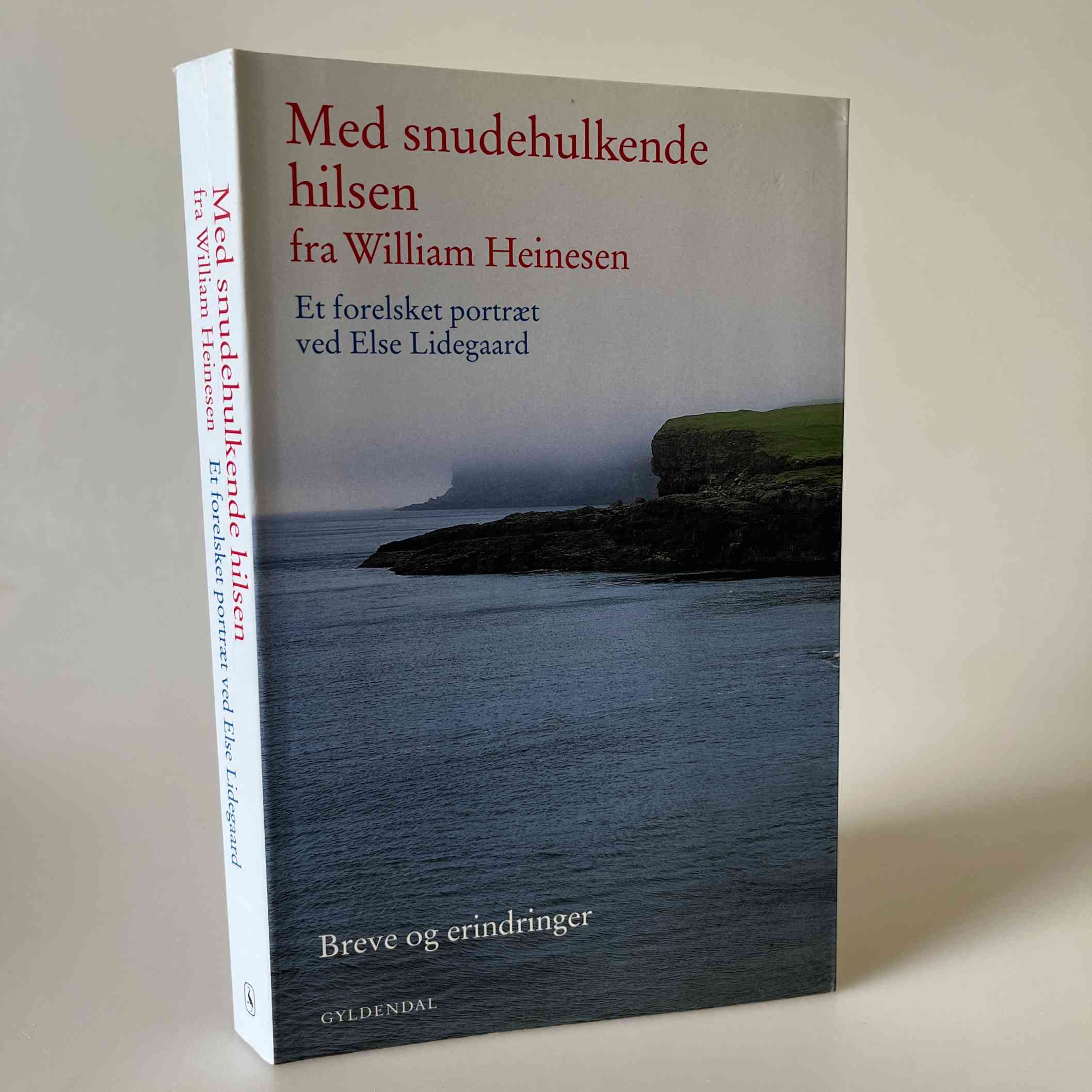 Else Lidegaard: Med snudehulkende hilsen fra William Heinesen ...