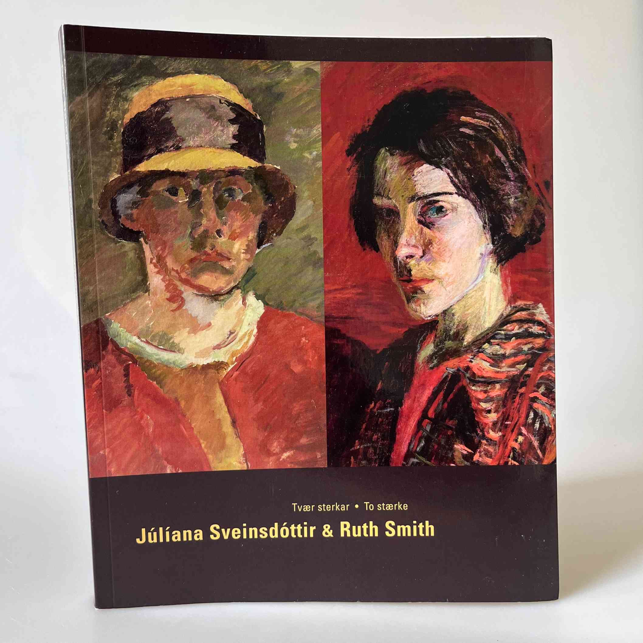 Juliana Sveinsdottir og Ruth Smith. Tvær sterkar - To stærke. | Køb ...