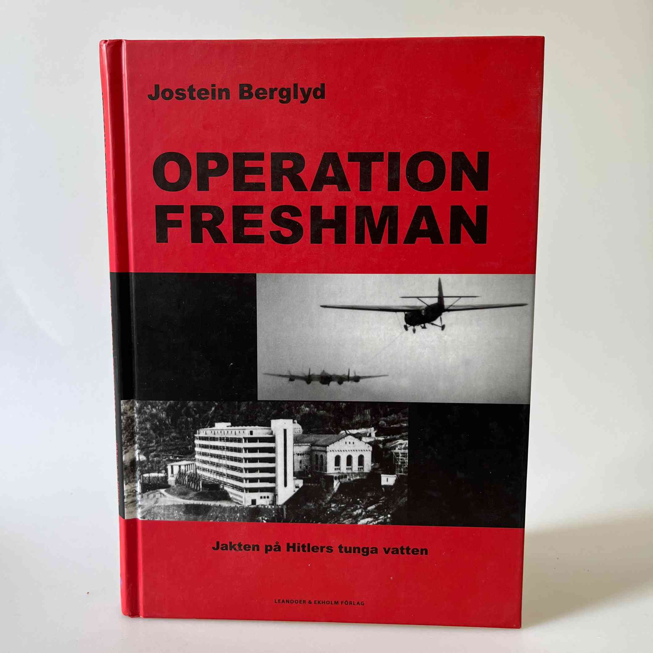 Jostein Berglyd: Operation Freshman - Forlopp Och Efterspel | Køb brugt ...