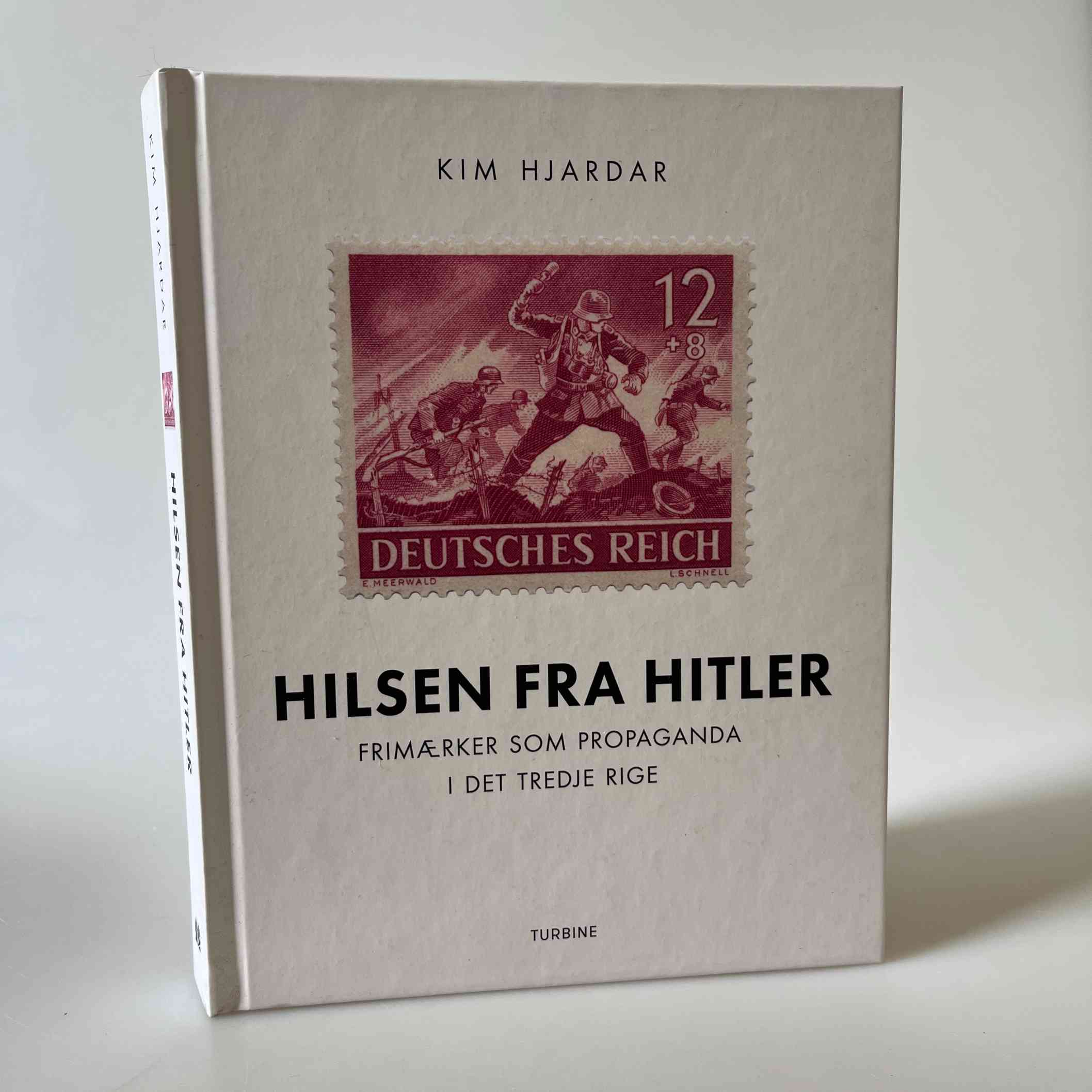 Kim Hjardar: Hilsen fra Hitler - frimærker som propaganda i Det Tredje ...