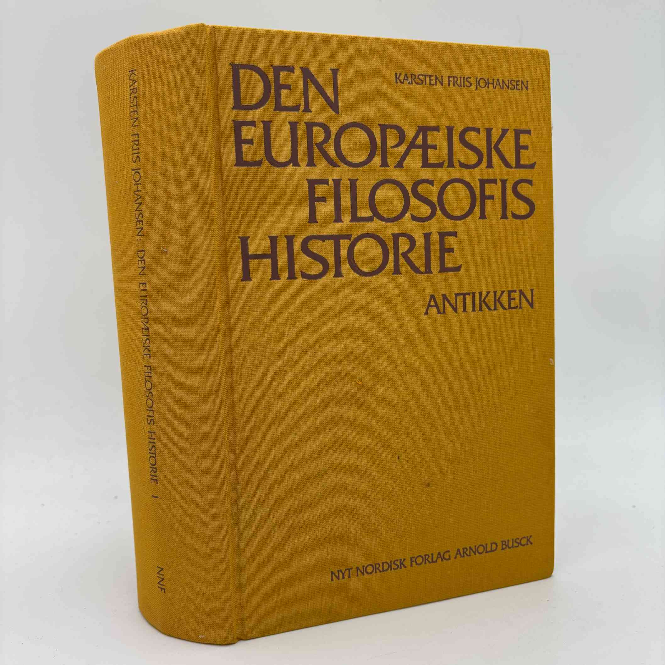 Karsten Friis Johansen: Den europæiske filosofis historie. Bind 1 ...