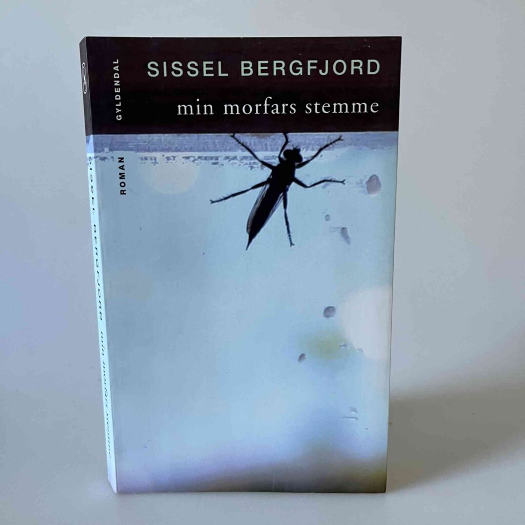 Sissel Bergfjord: Min morfars stemme - roman | Køb brugt her - BogGaragen.dk