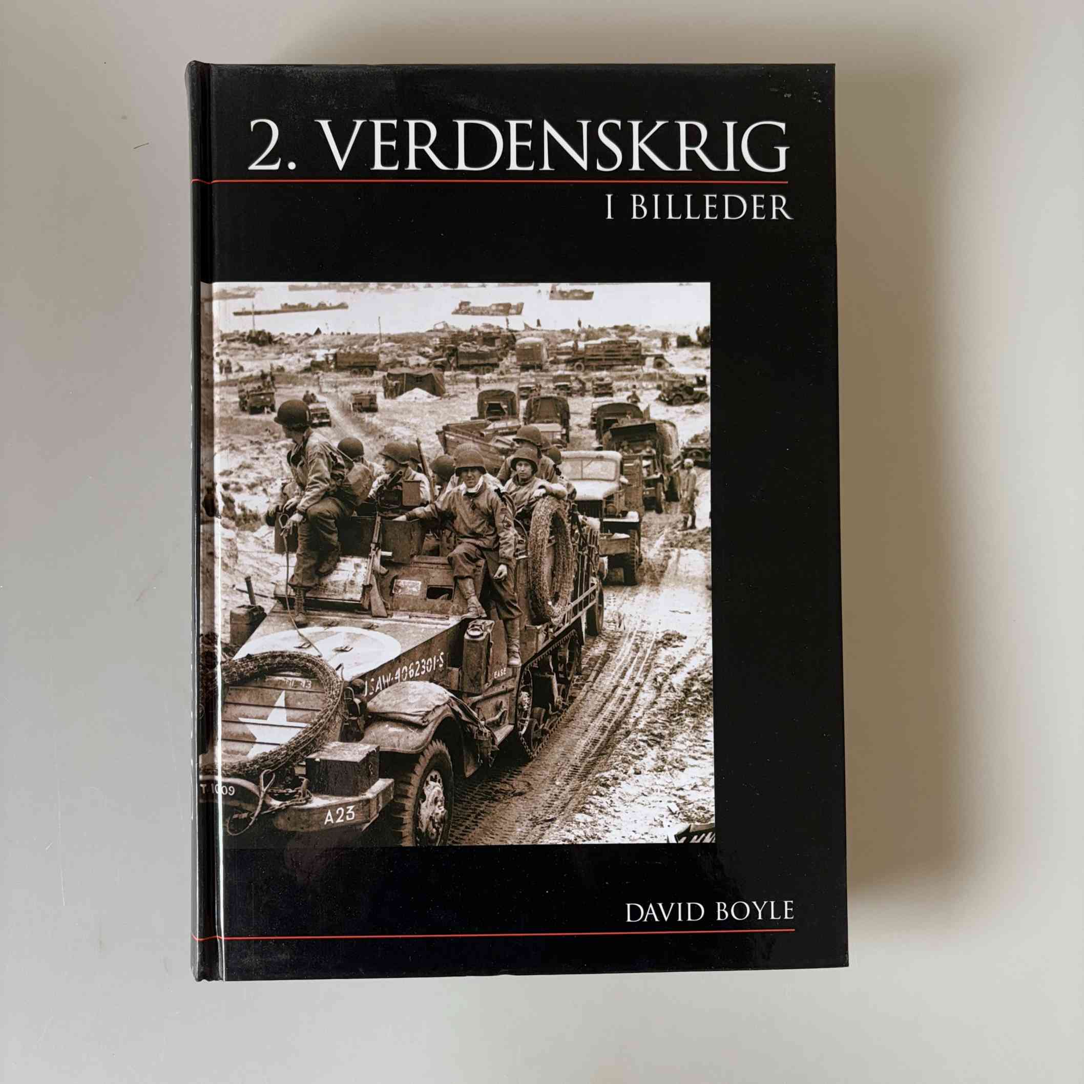 David Boyle: 2. verdenskrig i billeder | Køb brugt her - BogGaragen.dk