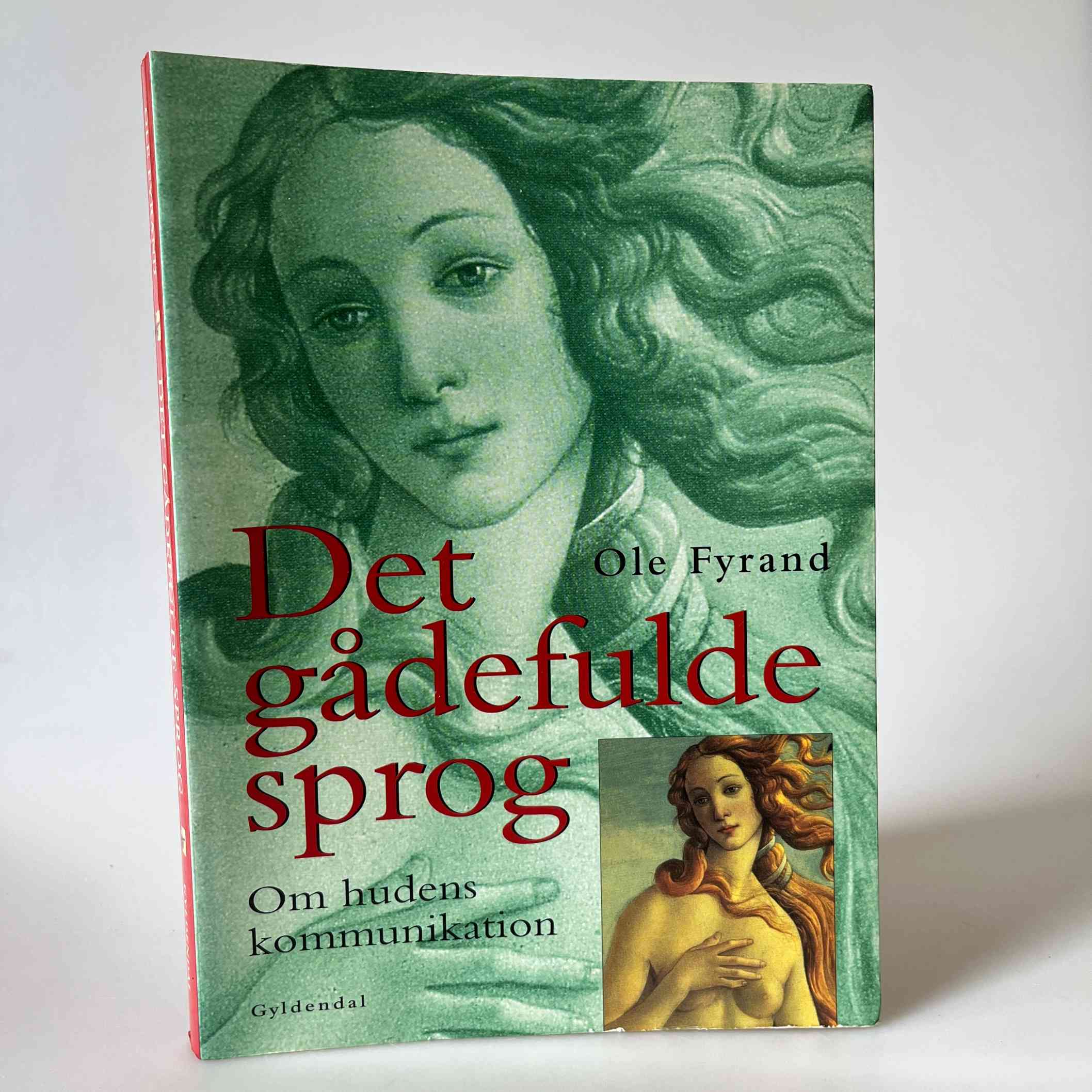 Ole Fyrand: Det gådefulde sprog. Om hudens kommunikation | Køb brugt ...