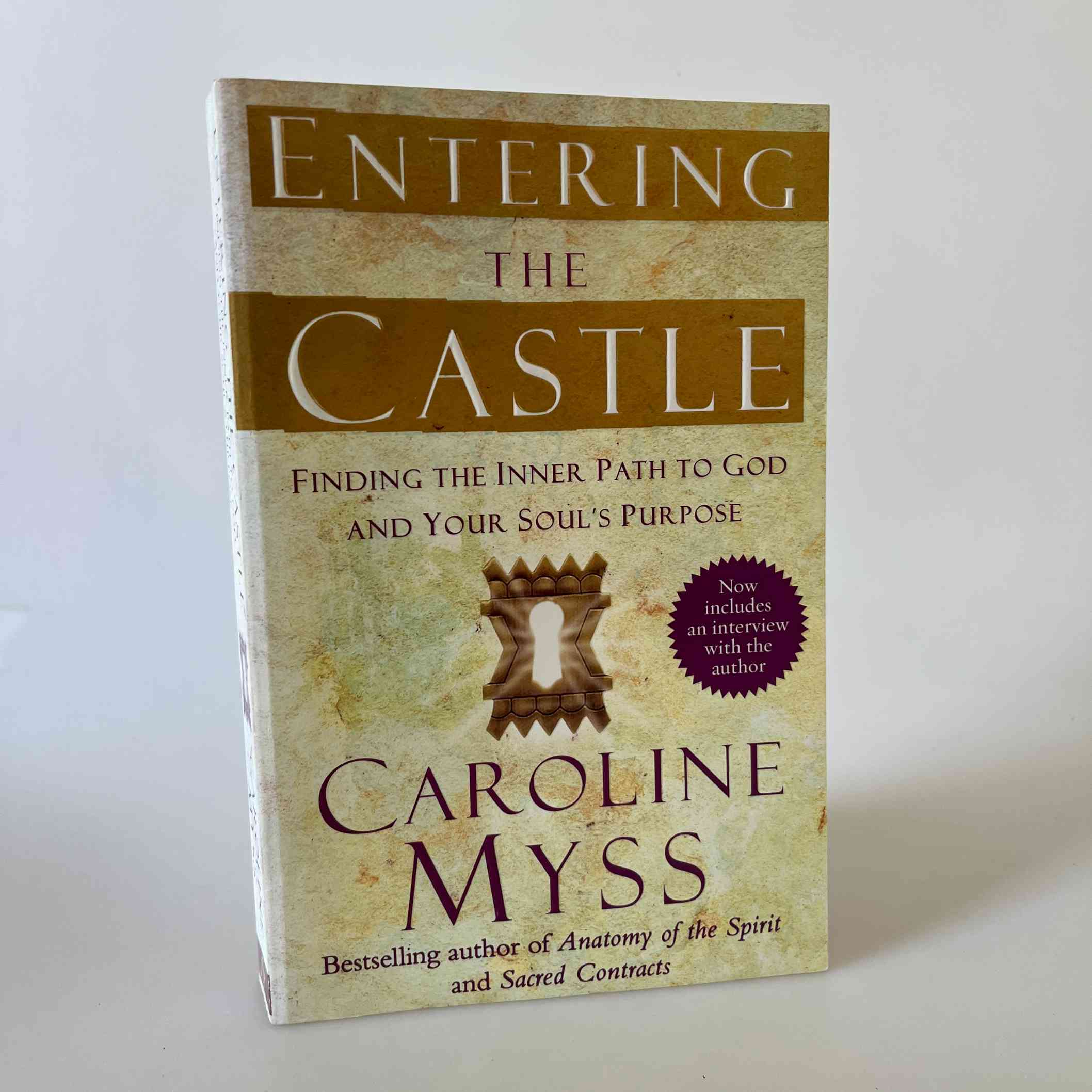 Caroline Myss: Entering the Castle - Finding the Inner Path to God and ...