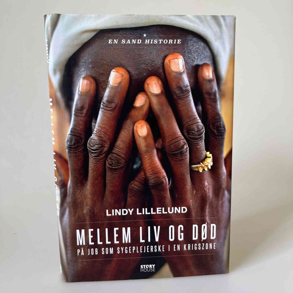 Lindy Lillelund: Mellem liv og død - på job som sygeplejerske i en ...