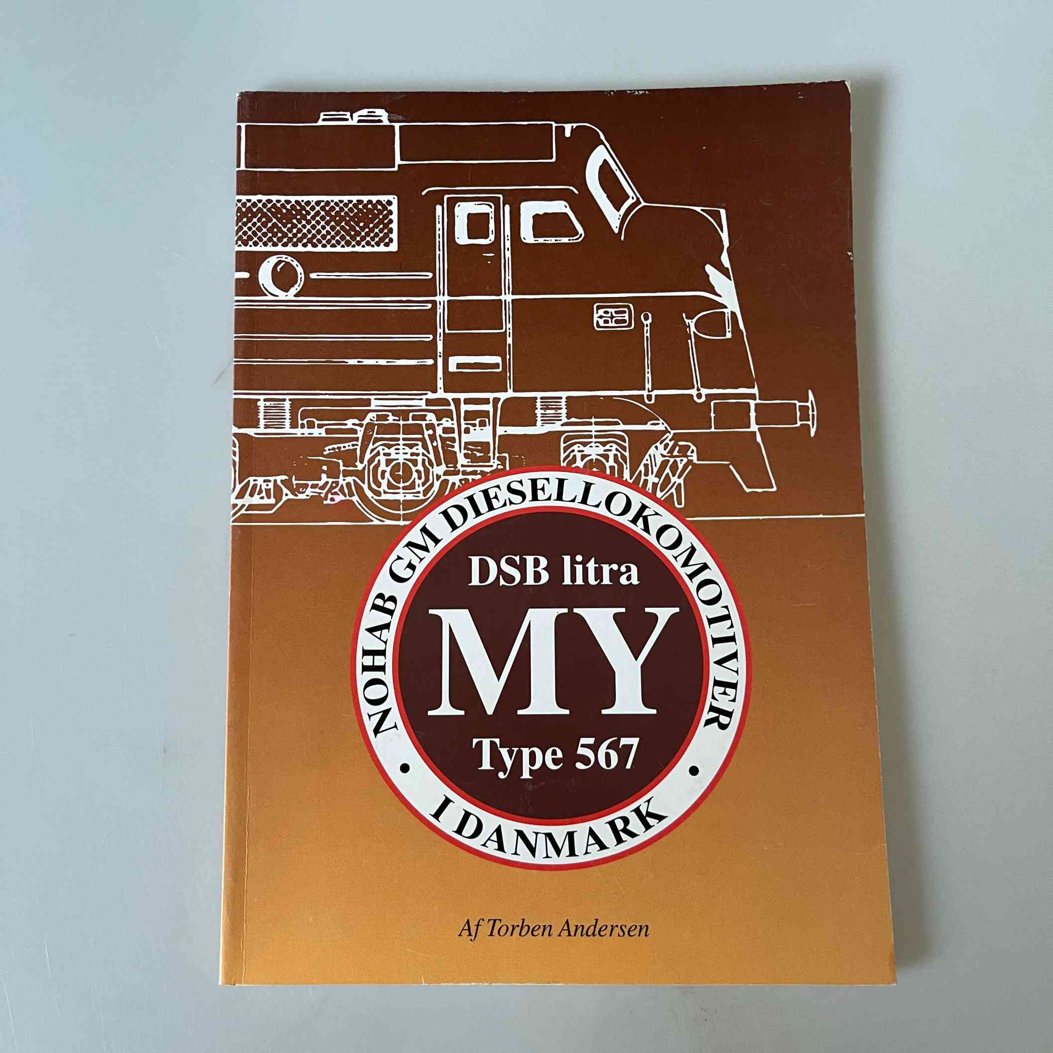 Torben Andersen: DSB litra MY, type 567 - Nohab GM diesellokomotiver i ...