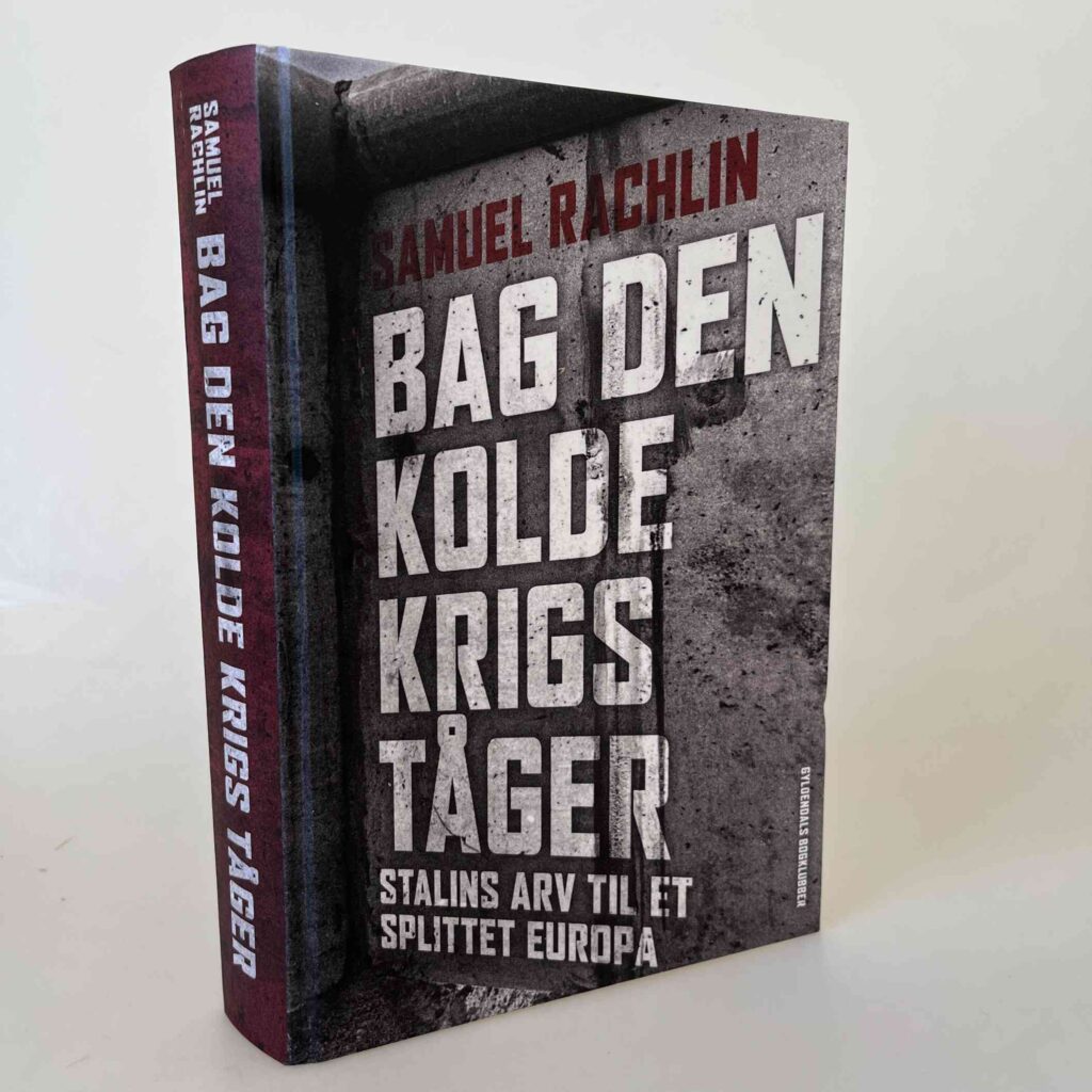 Samuel Rachlin: Bag den kolde krigs tåger - Stalins arv til et splittet ...