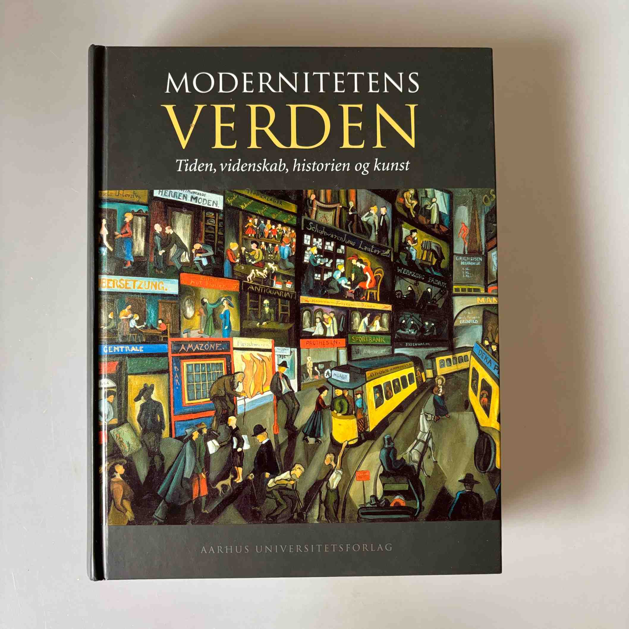 Ole Høiris og Thomas Ledet (red.): Modernitetens verden - Tiden ...