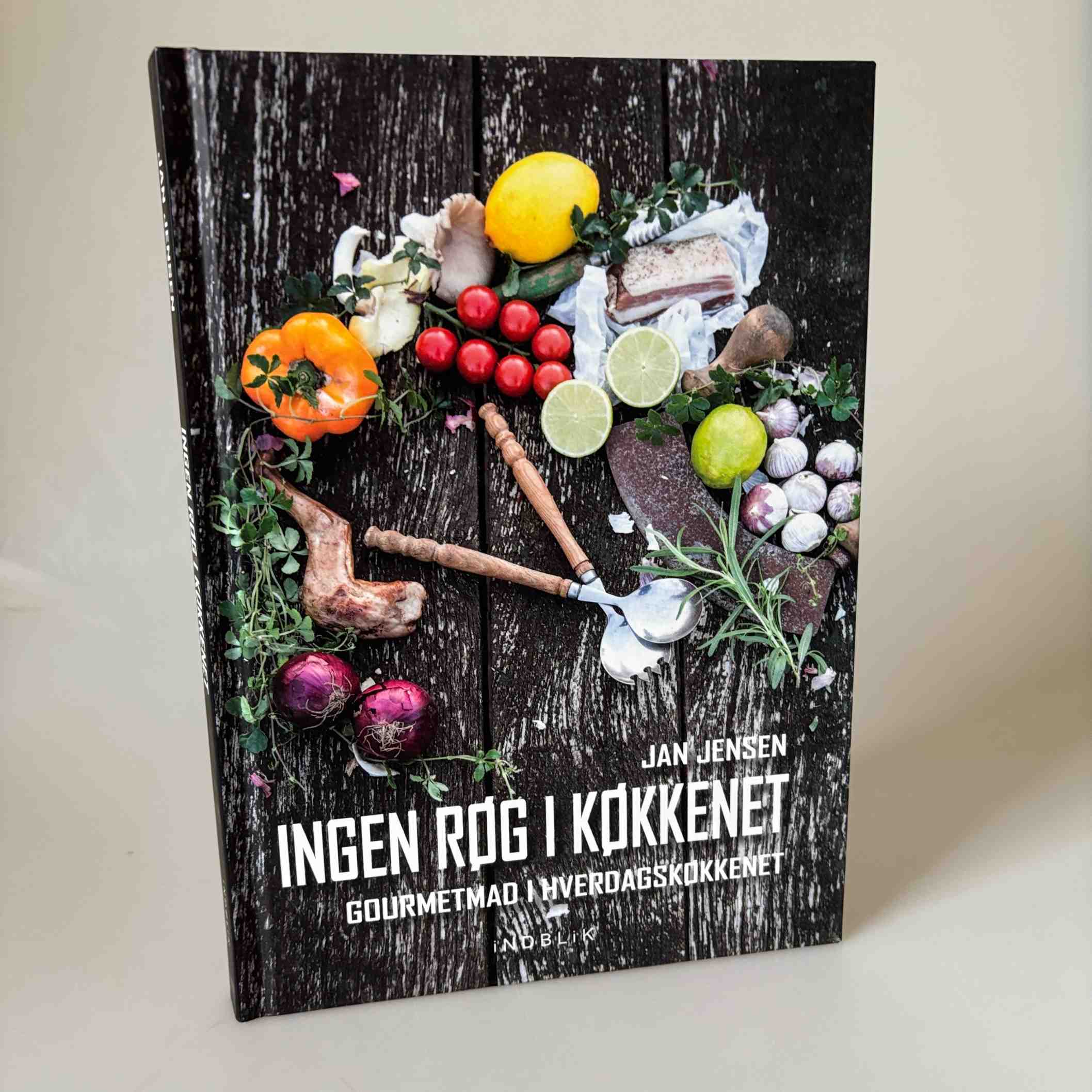 Jan Jensen: Ingen røg i køkkenet - Gourmetmad i hverdagskøkkenet | Køb ...