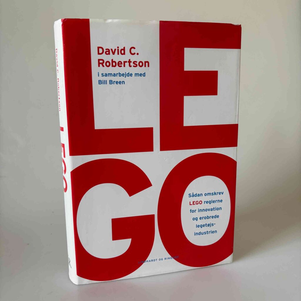 David Robertson og Billy Breen: LEGO - sådan omskrev LEGO reglerne for ...