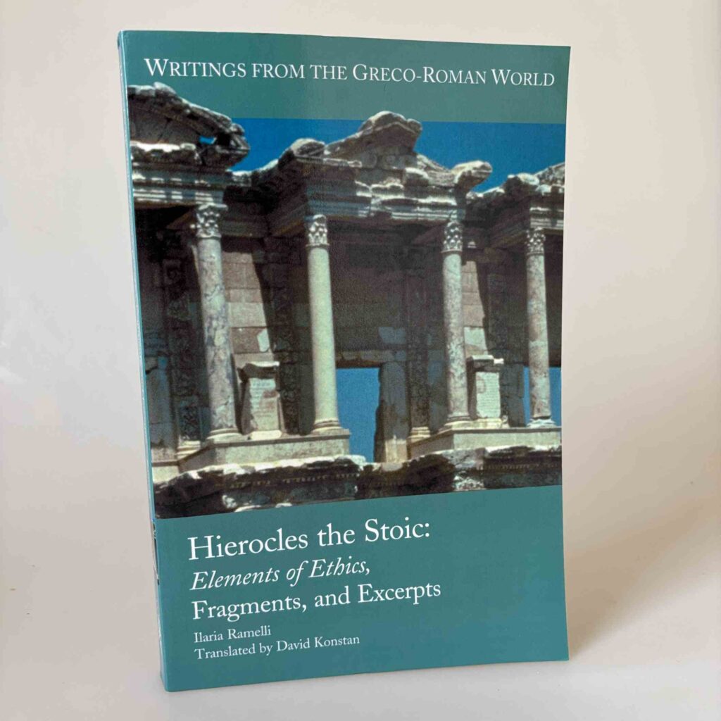 Ilaria L. E. Ramelli: Hierocles the Stoic - Elements of Ethics ...