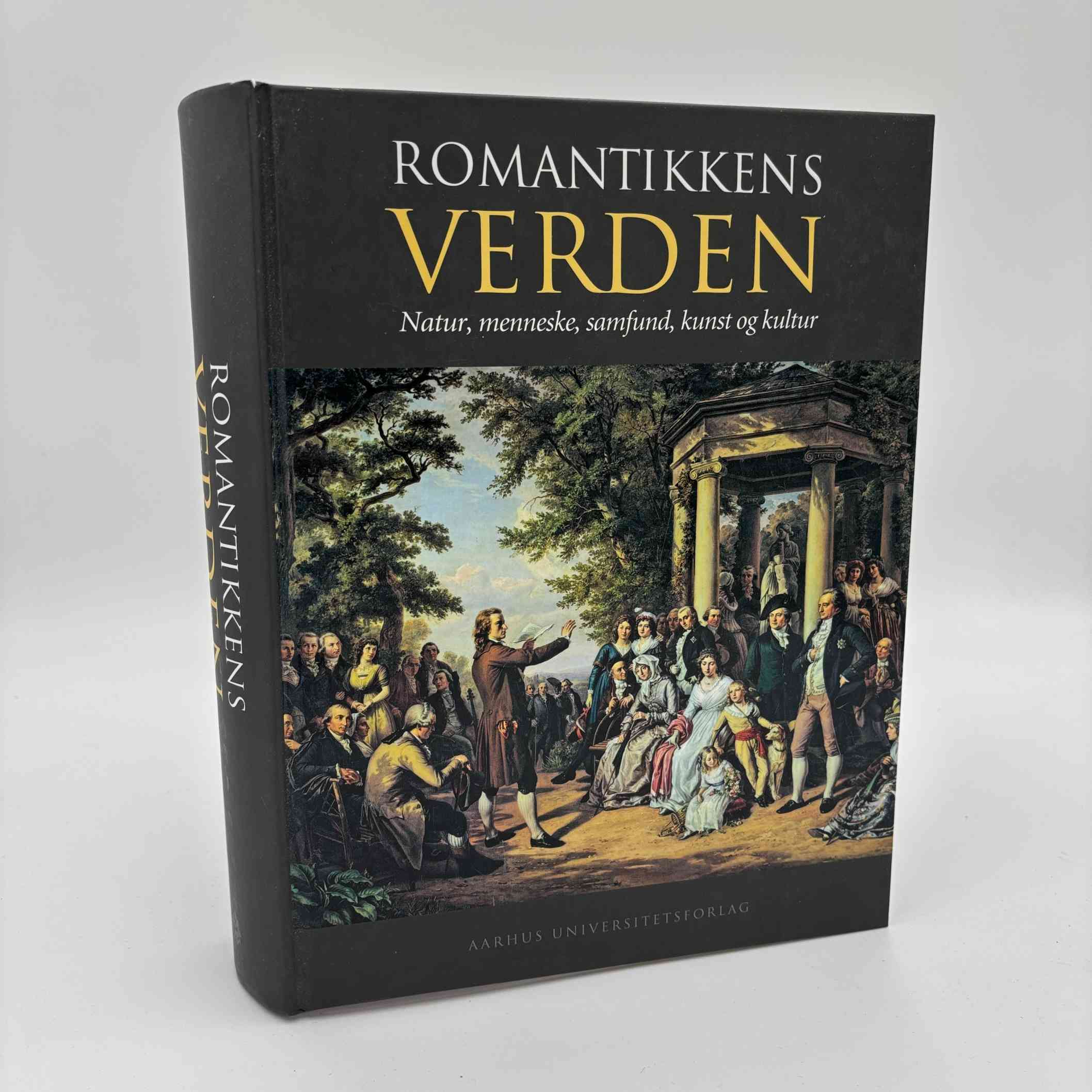 Ole Høiris og Thomas Ledet (red.): Romantikkens verden. Natur, menneske ...